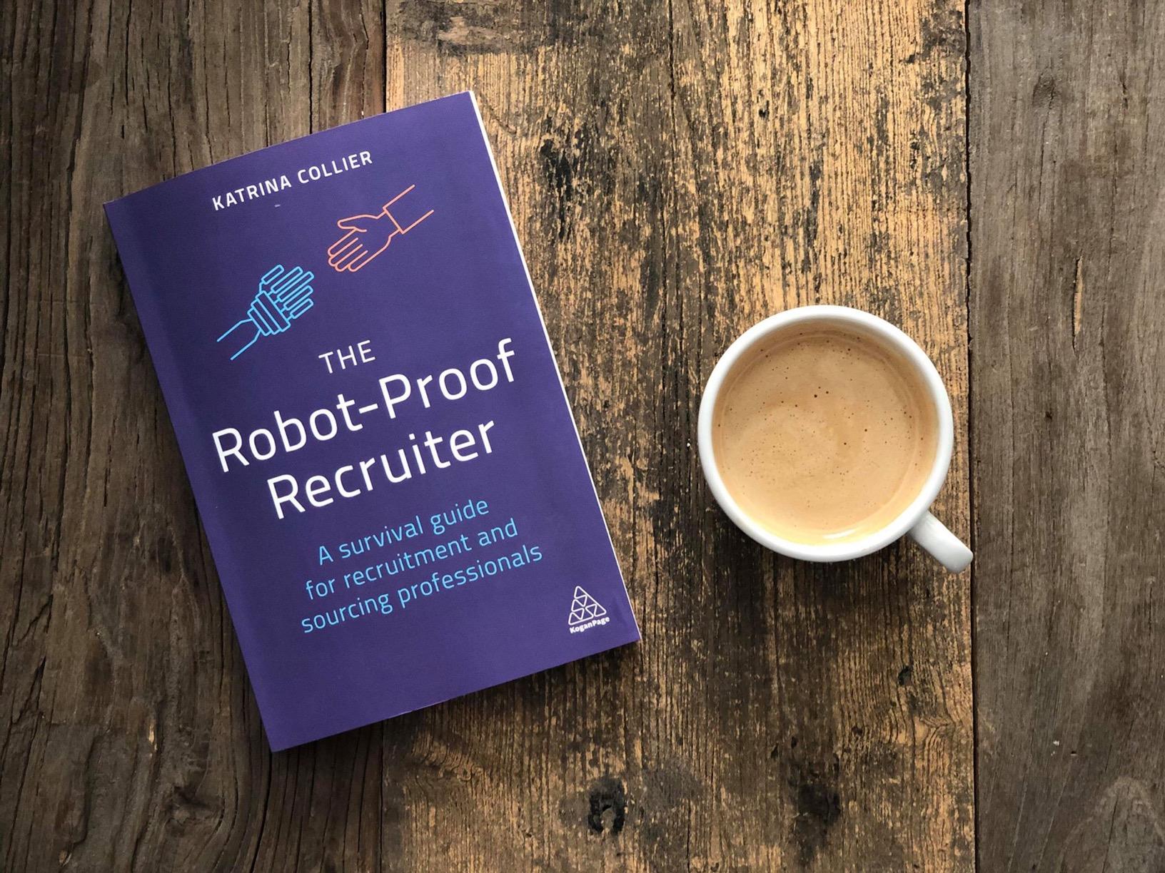 Amazon.com: The Robot-Proof Recruiter: A Survival Guide for Recruitment ...