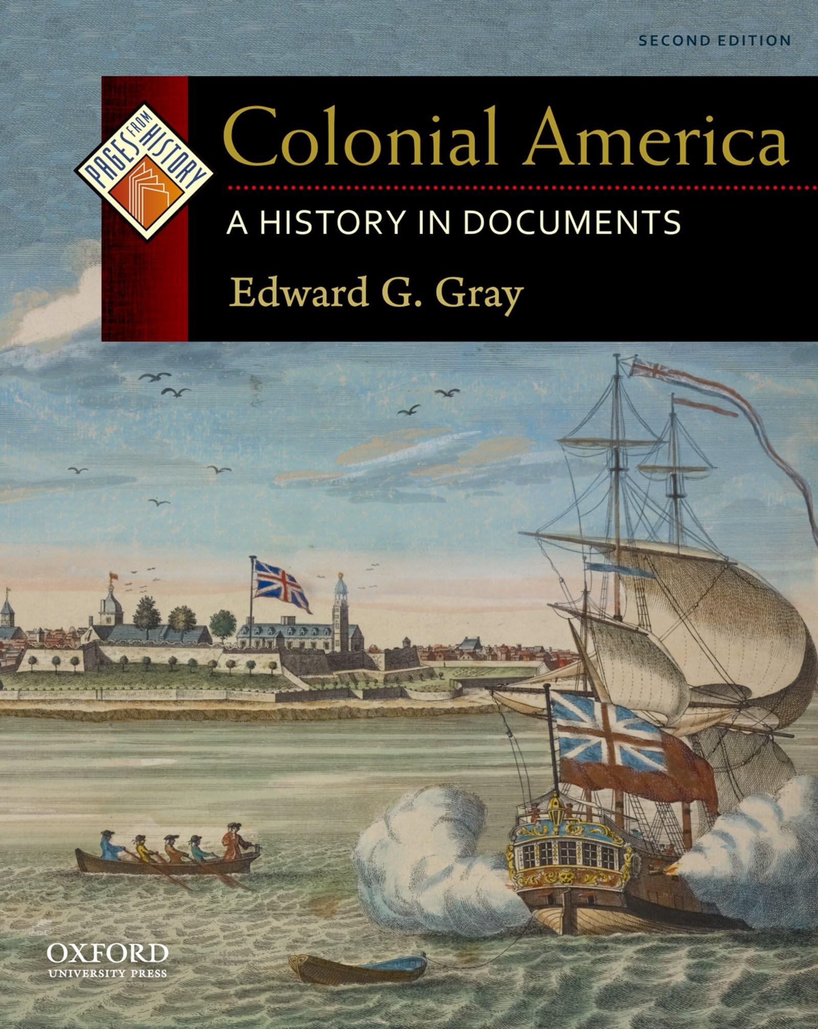 Colonial America: A History in Documents (Pages from History): Gray ...