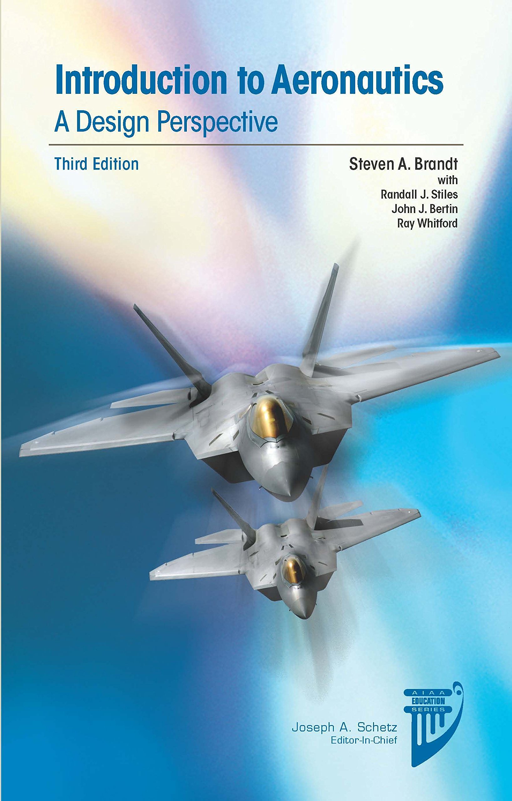 Introduction to Aeronautics, Third Edition (AIAA Education Series ...