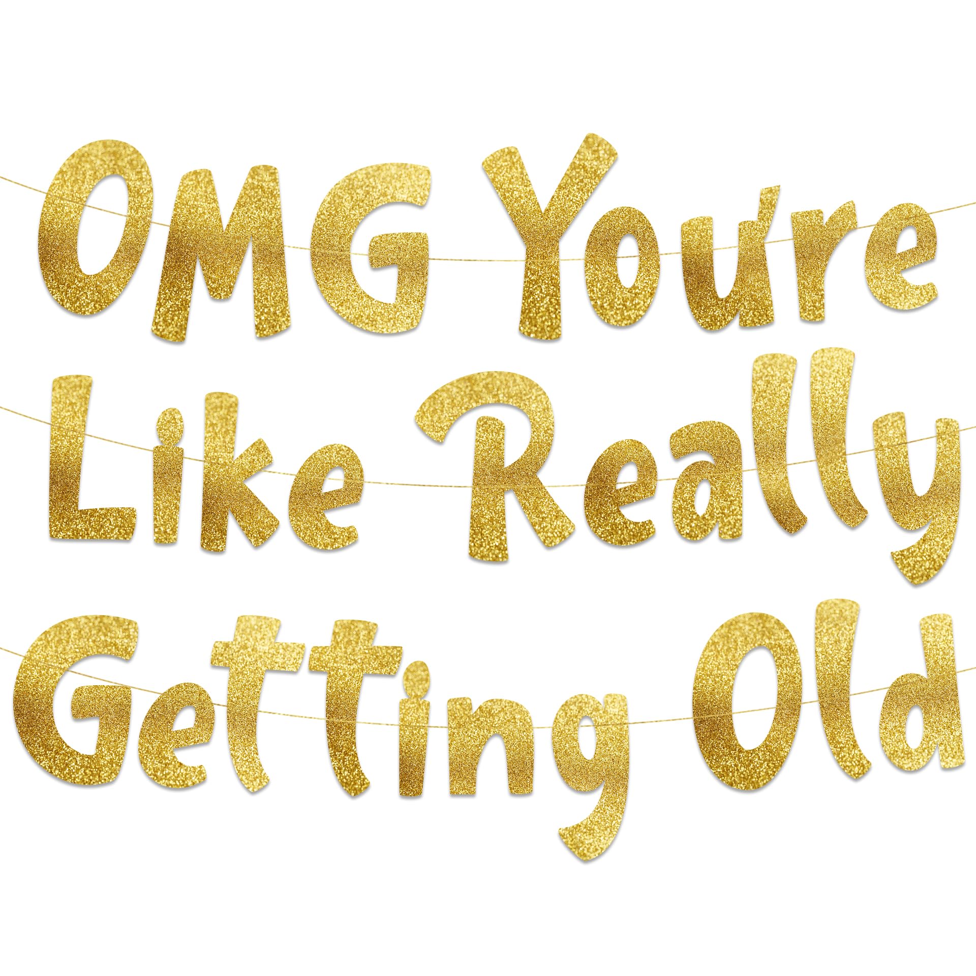 Amazon.com: OMG You're Like Really Getting Old Adult Birthday Gold Glitter Banner - Funny ...