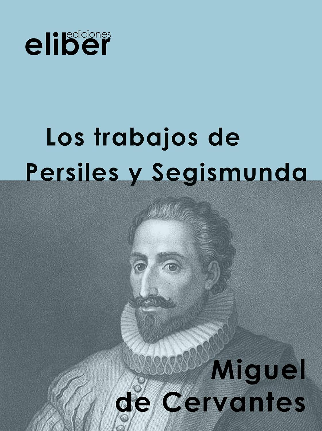 Amazon.com: Los trabajos de Persiles y Segismunda (Spanish Edition ...