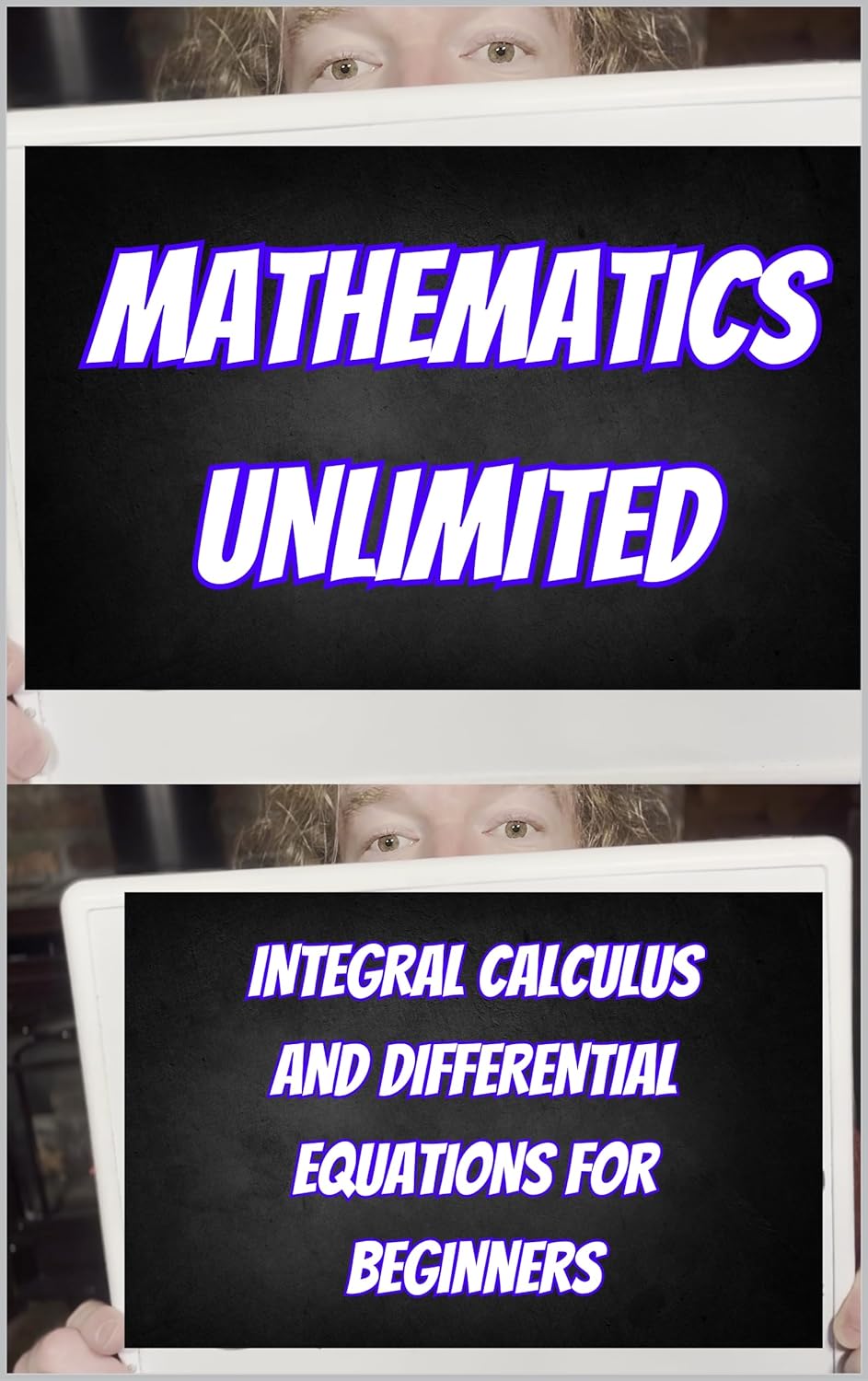 Amazon.com: Mathematics Unlimited: Integral Calculus and Differential ...