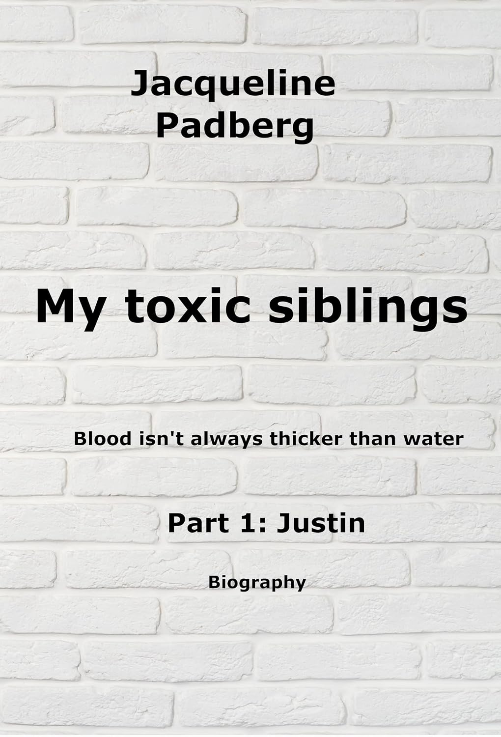 Amazon.com: My toxic siblings: Blood isn't always thicker than water ...