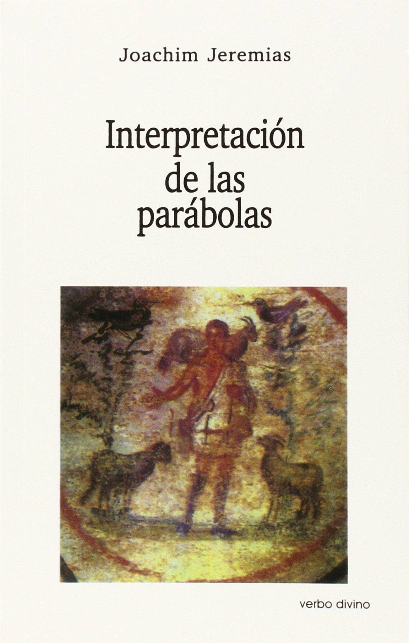 Interpretación de las parábolas: Joachim Jeremias: 9788471510112 ...