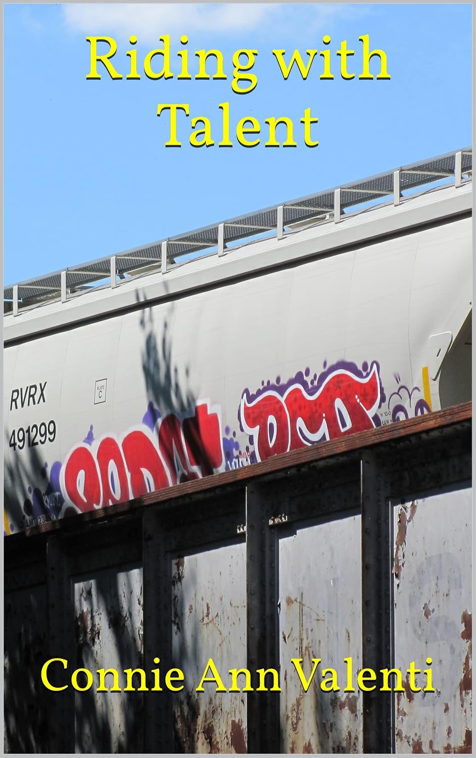 Riding with Talent (Graffiti, Street & Building Art Stories Series Book ...