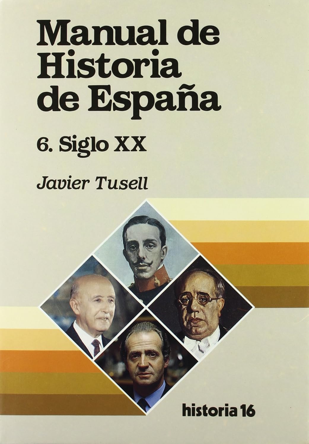 Manual de Historia de España : siglo XX : TUSELL, JAVIER: Amazon.es: Libros
