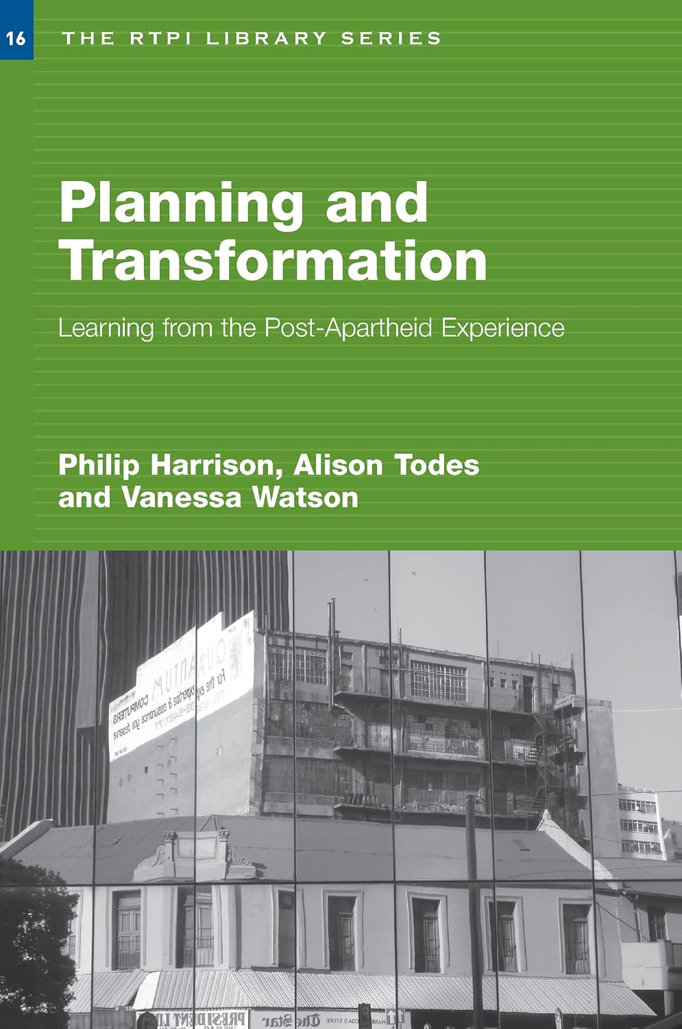Planning and Transformation: Learning from the Post-Apartheid ...