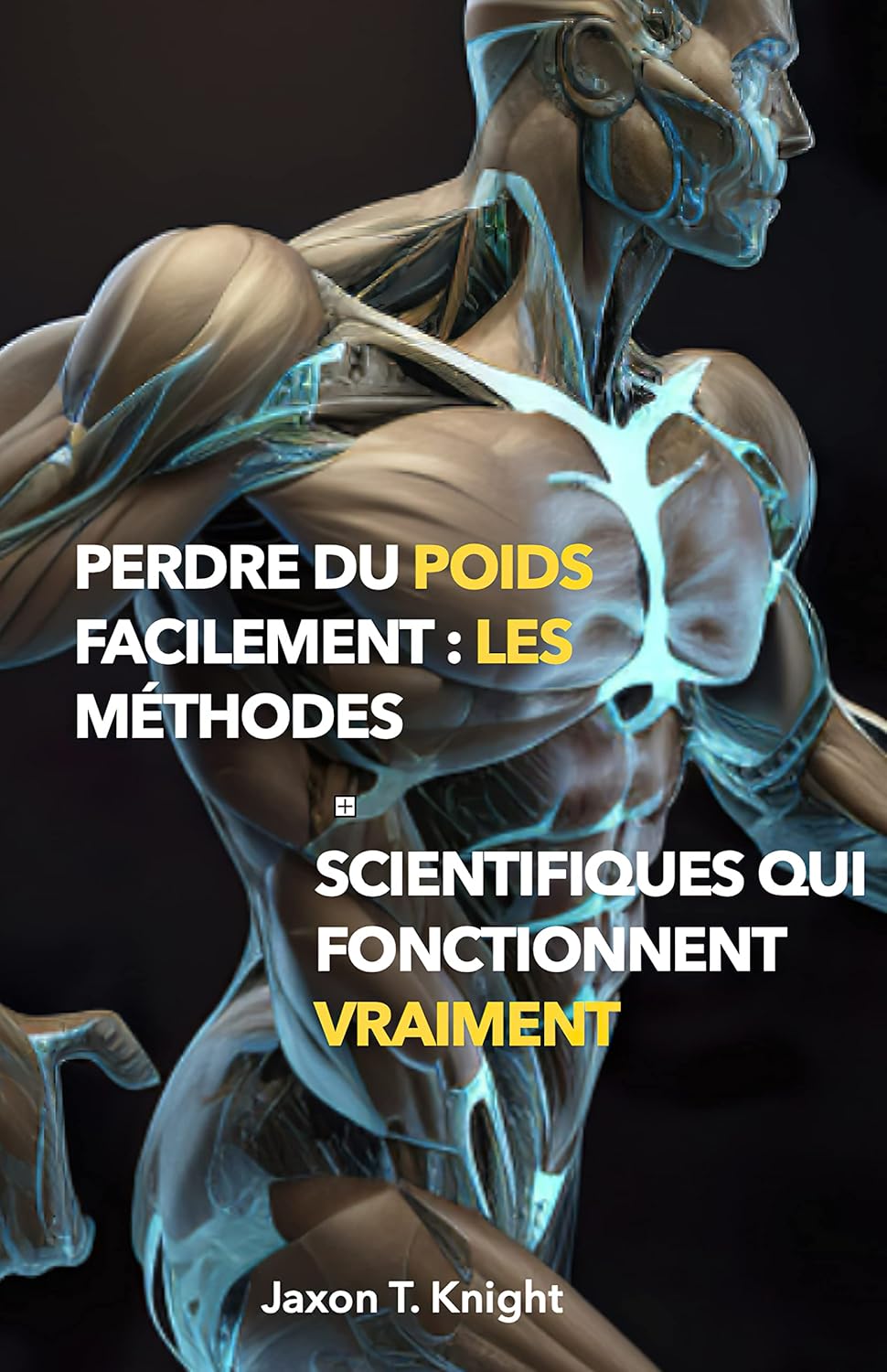 Perdre du poids facilement : les méthodes scientifiques qui ...
