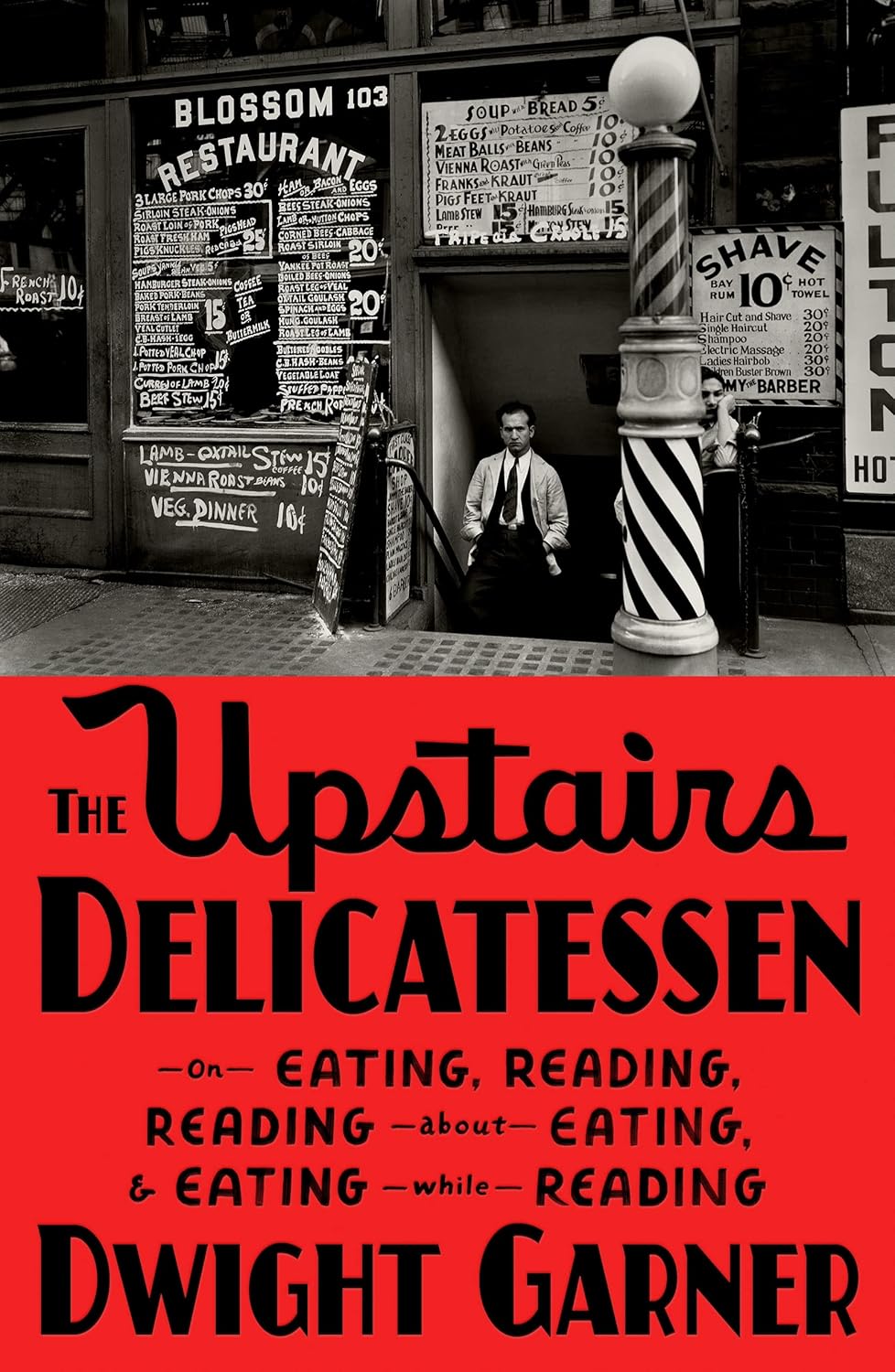 The Upstairs Delicatessen: On Eating, Reading, Reading About Eating ...