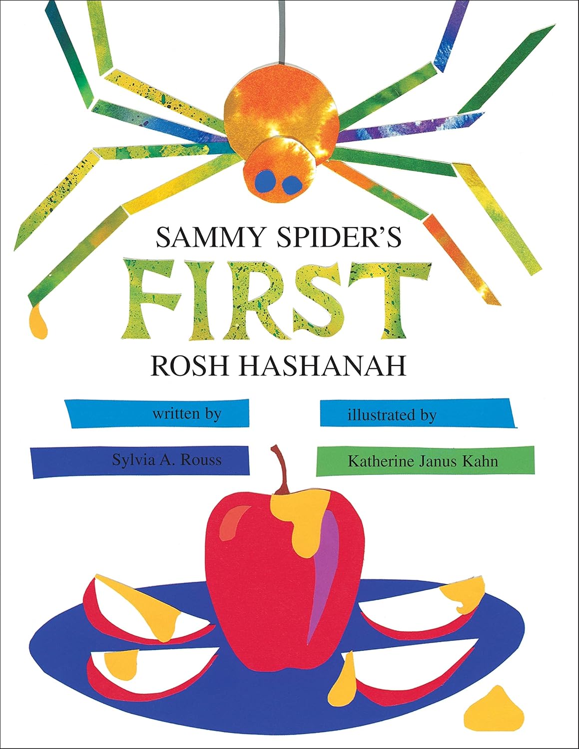 Sammy Spider's First Rosh Hashanah: Rouss, Sylvia A., Kahn, Katherine ...