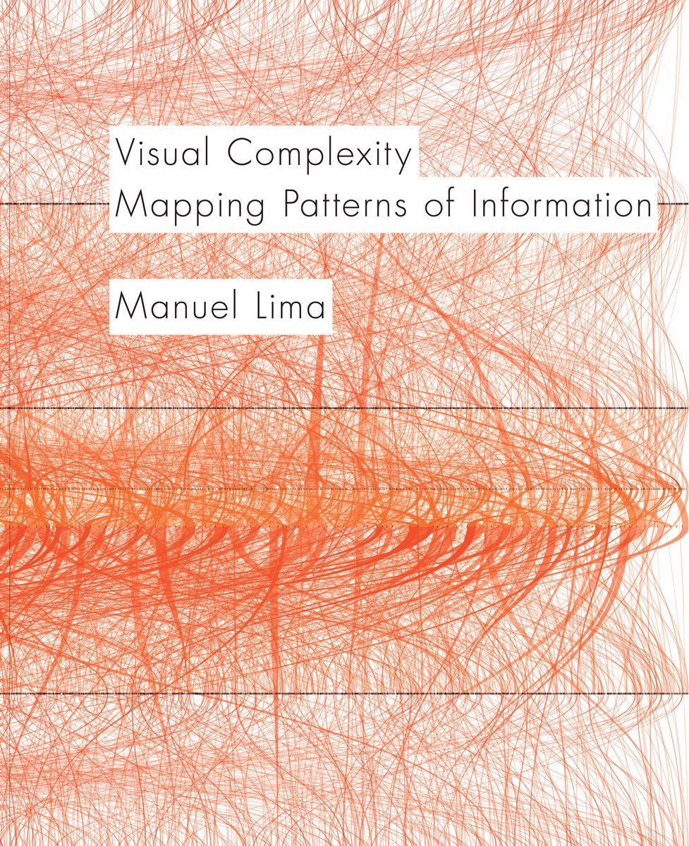 Visual Complexity: Mapping Patterns of Information: Lima, Manuel ...