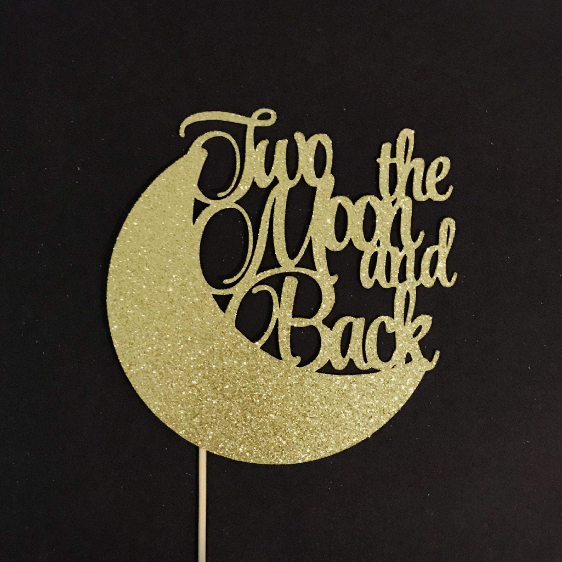 Buy Two The Moon and Back Cake Topper 2nd Birthday Cake Topper Two Cake ...
