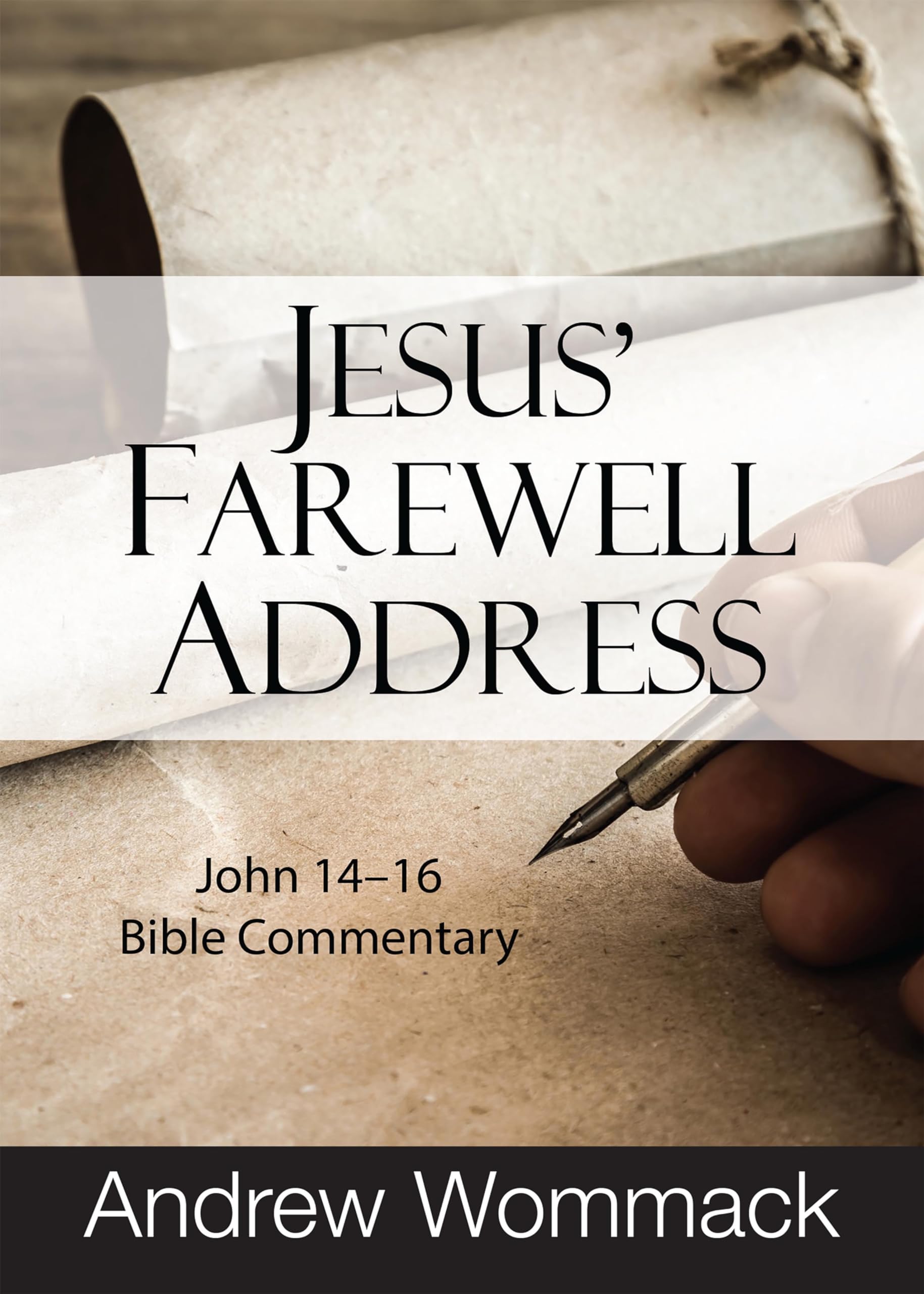 Jesus' Farewell Address: John 14-16 Bible Commentary (Gospel Truth ...
