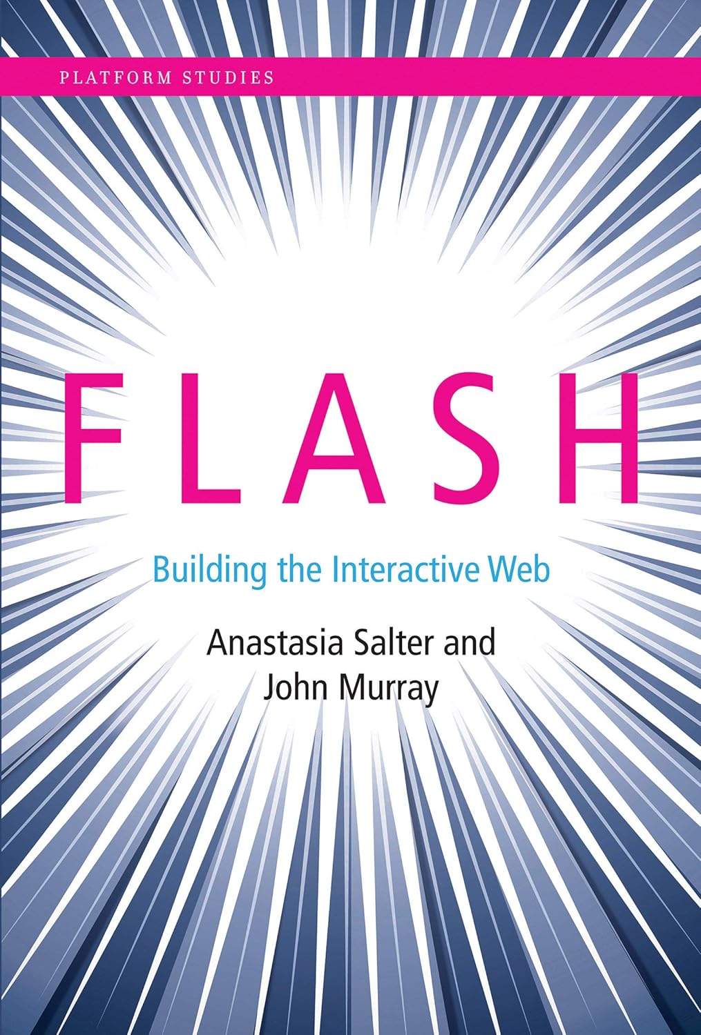 Flash: Building the Interactive Web (Platform Studies Series): Amazon ...