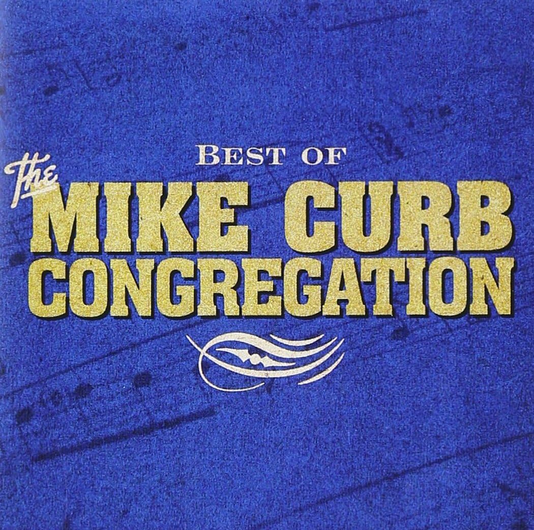The Best Of: Mike Curb Congregation: Amazon.ca: Music