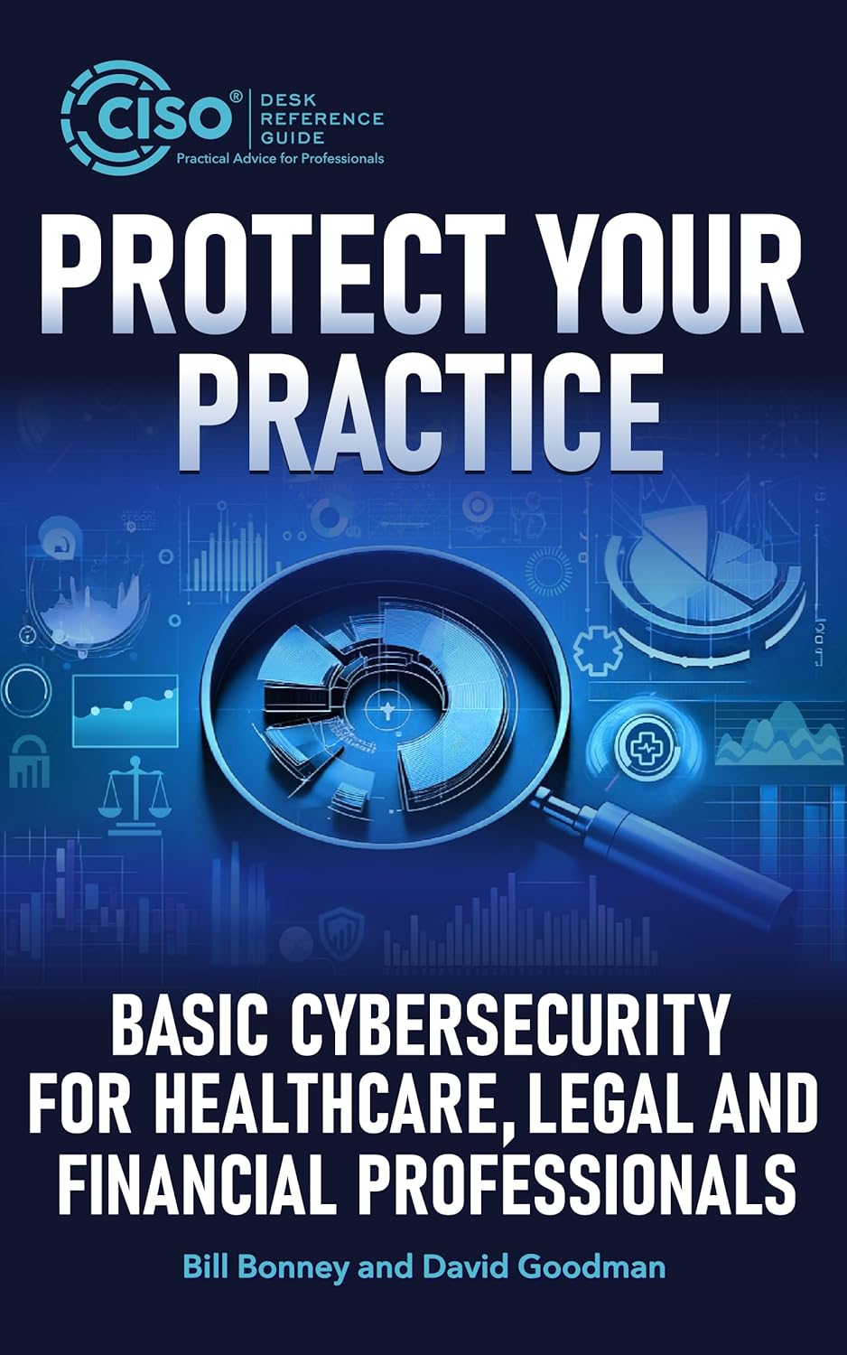 Amazon.com: Protect Your Practice: Basic Cybersecurity for Healthcare, Legal and Financial ...