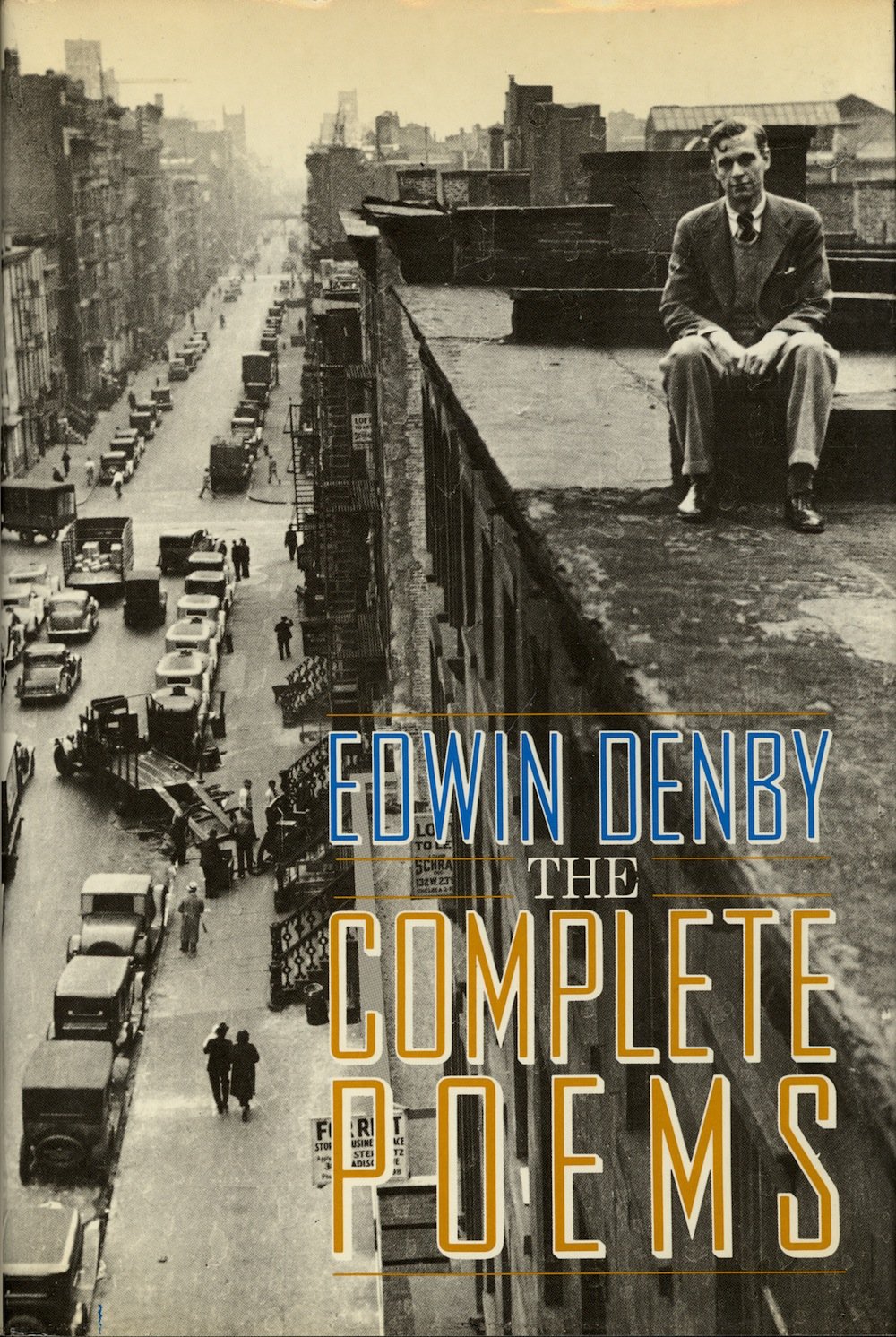 The Complete Poems: Denby, Edwin: 9780394544045: Amazon.com: Books