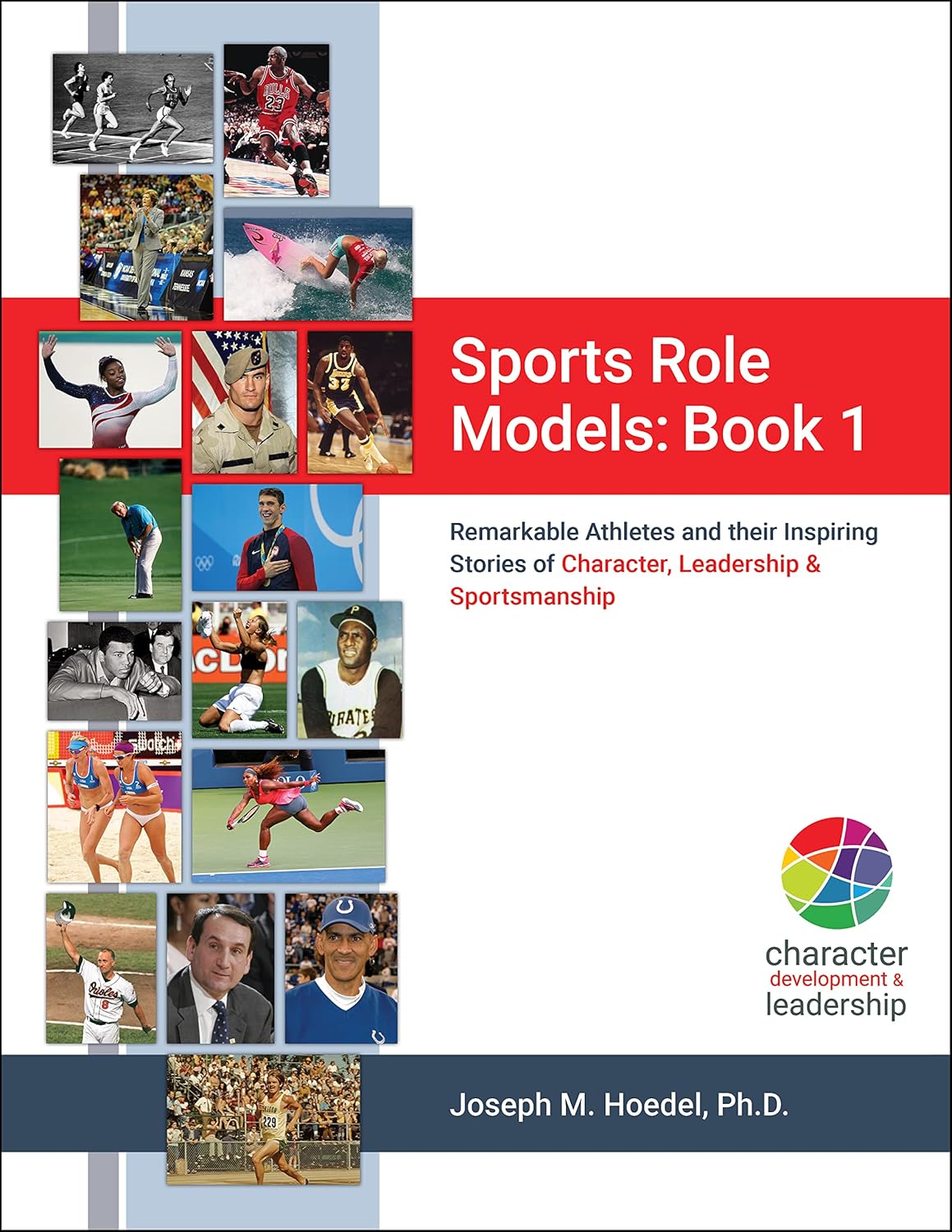 Sports Role Models: Book 1: Ph.D. Joseph M. Hoedel: 9781733652605 ...