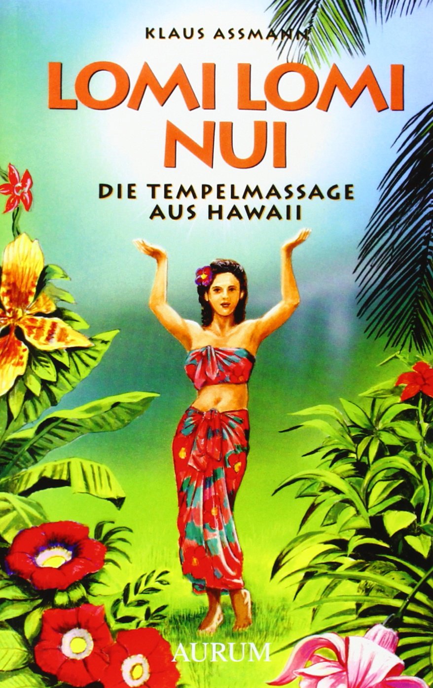 Amazon.com: Lomi Lomi Nui.: 9783899014129: Assmann, Klaus: Books