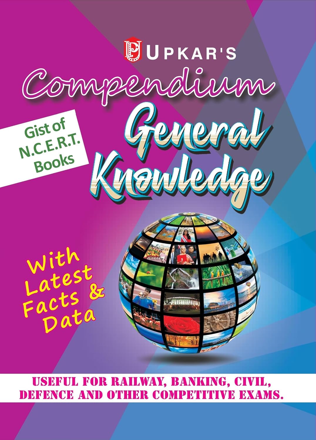 Compendium General Knowledge 2012 with Latest Facts & Data: Kumar ...