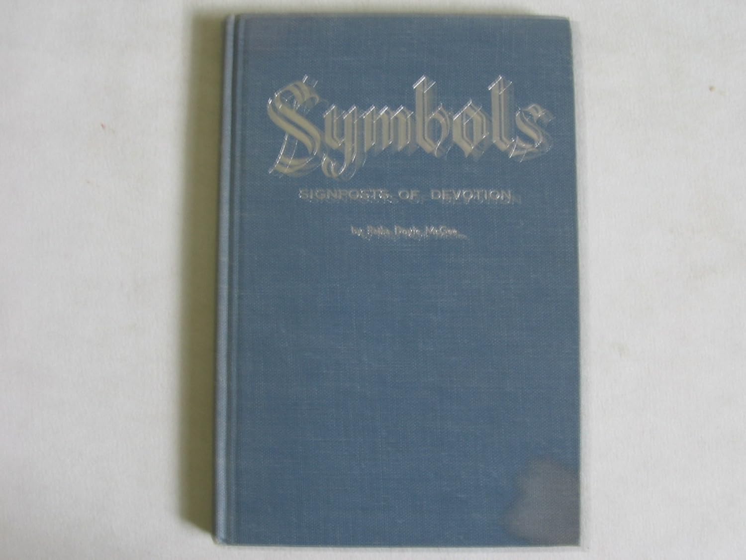 Symbols Signposts of Devotion (Illustrations of Christian Church ...