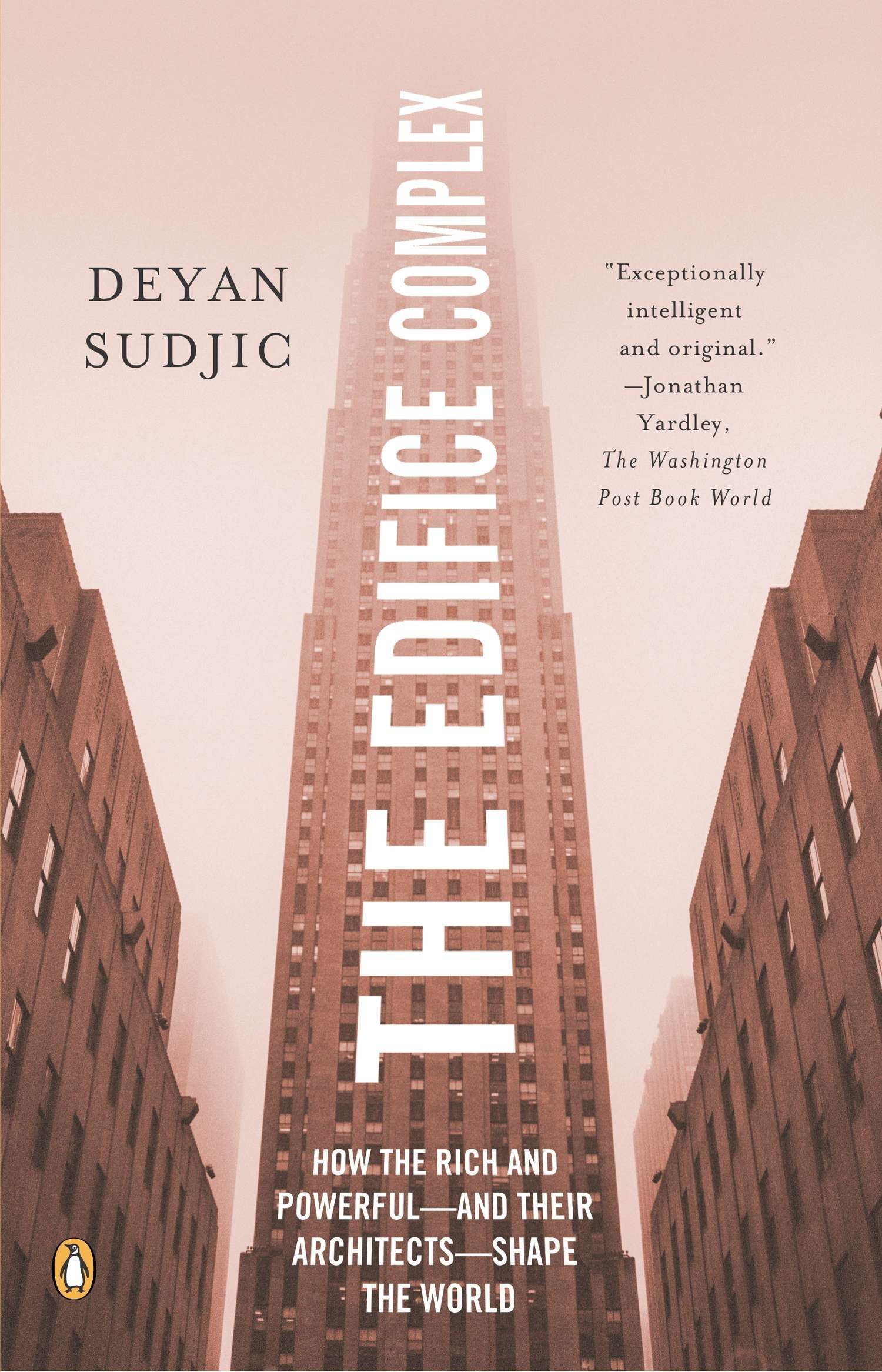 Buy The Edifice Complex: How the Rich and Powerful--and Their ...