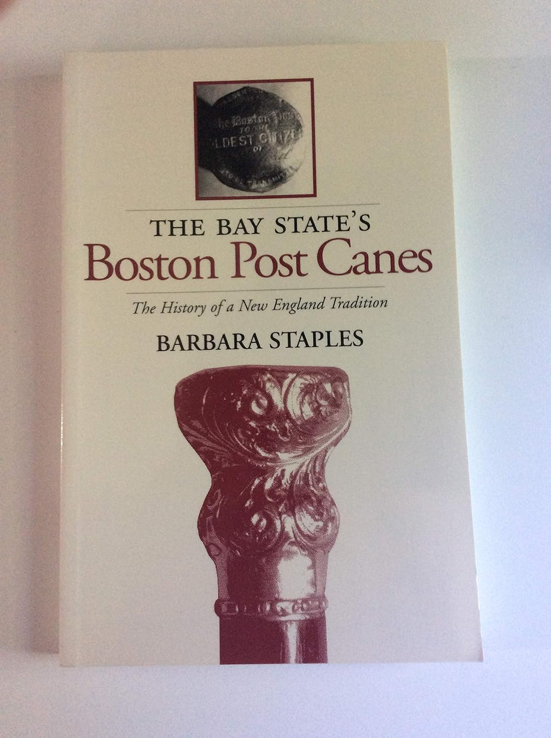 The Bay State's Boston post canes: The history of a New England ...