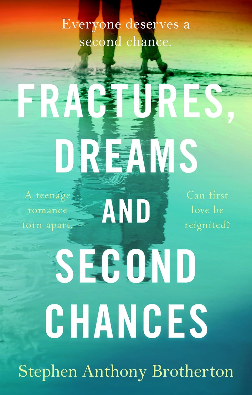 Fractures, Dreams and Second Chances: Amazon.co.uk: Stephen Anthony ...