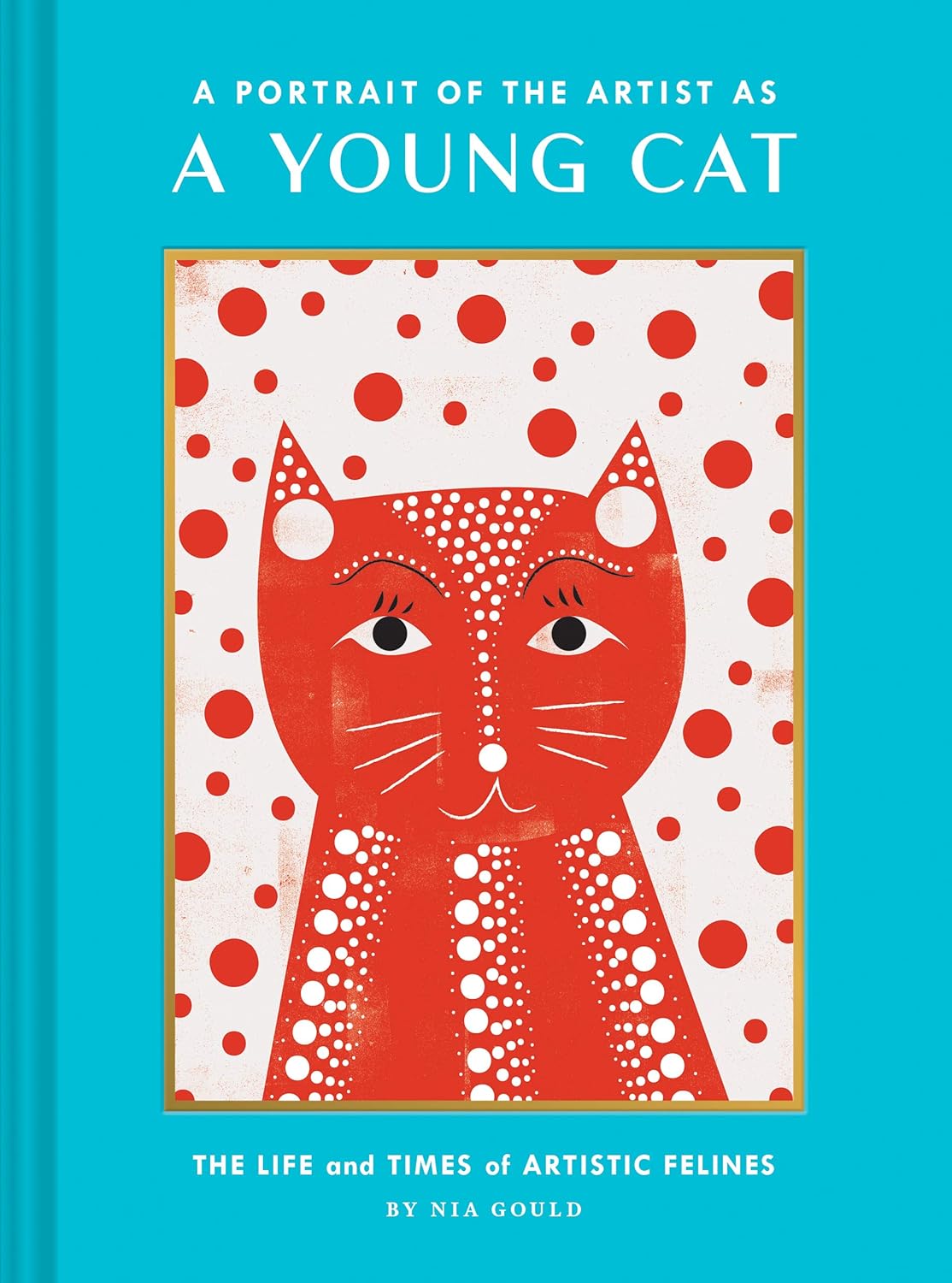 A Portrait of the Artist as a Young Cat: The Life and Times of Artistic ...