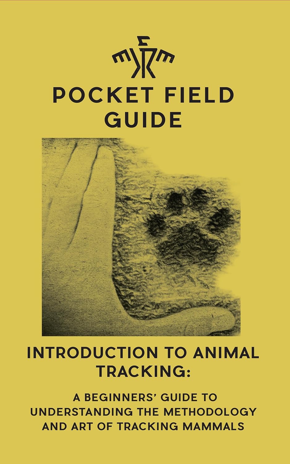 Introduction to Animal Tracking: A Beginner's Guide to Understanding ...