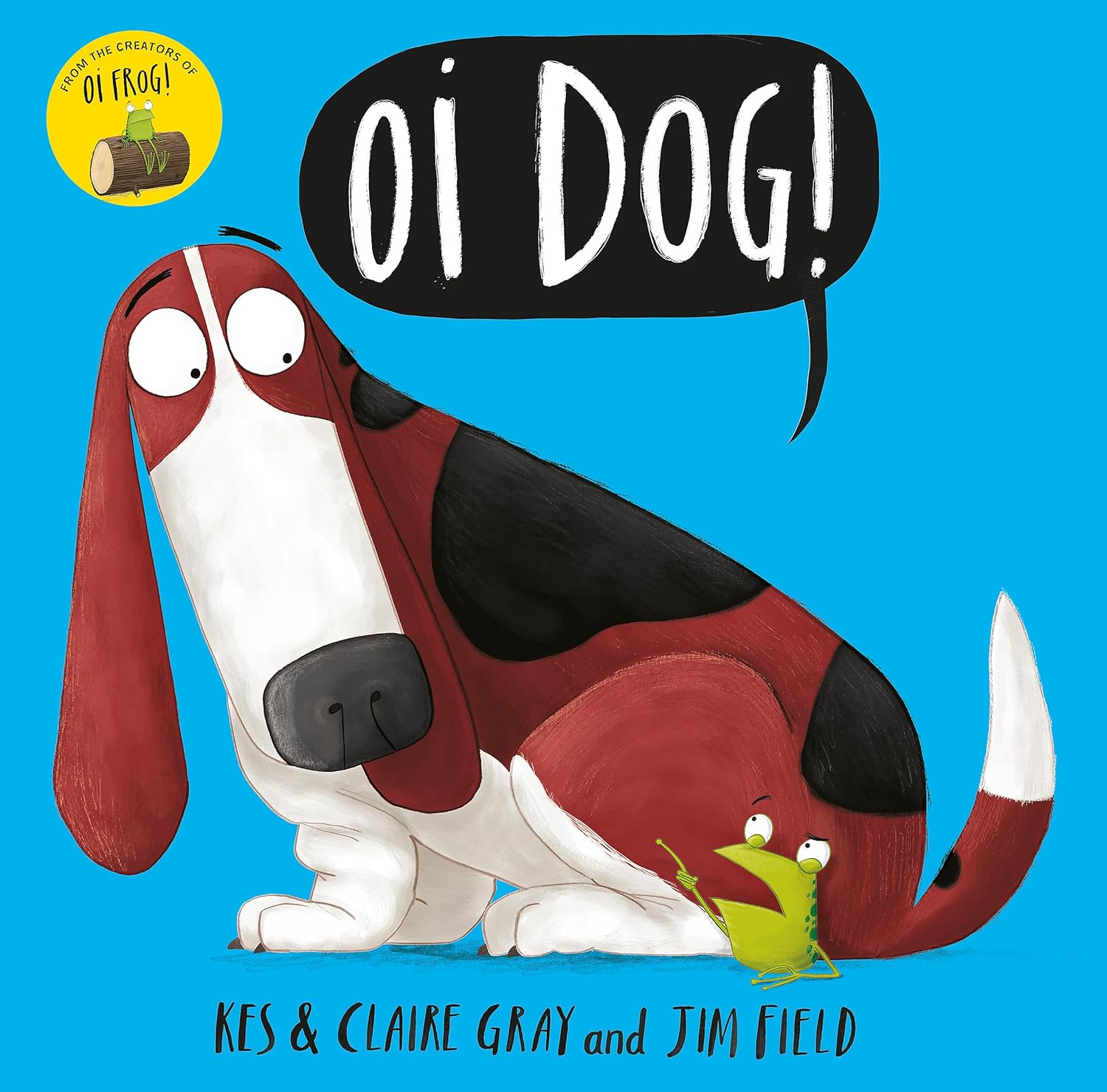 Amazon | Oi Dog! (Oi Frog and Friends) | Field, Jim, Gray, Kes, Gray ...