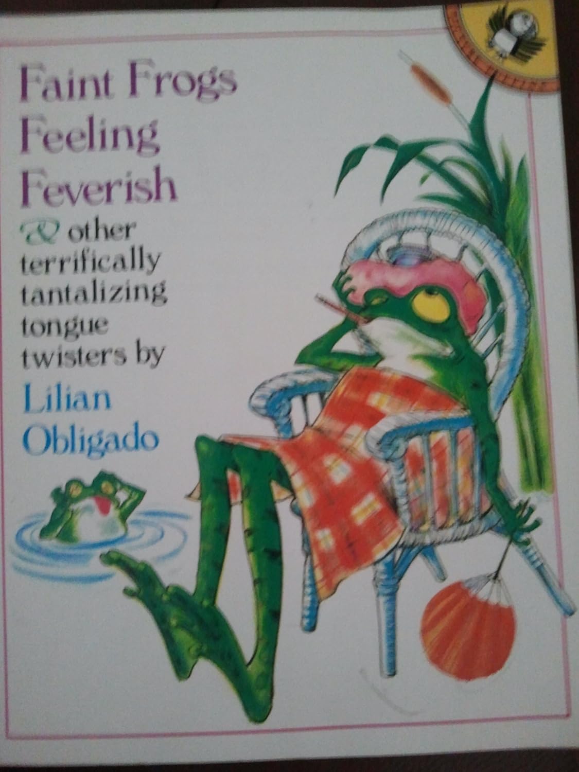 Faint Frogs Feeling Feverish: Obligado, Lilian: 9780140505078: Amazon ...