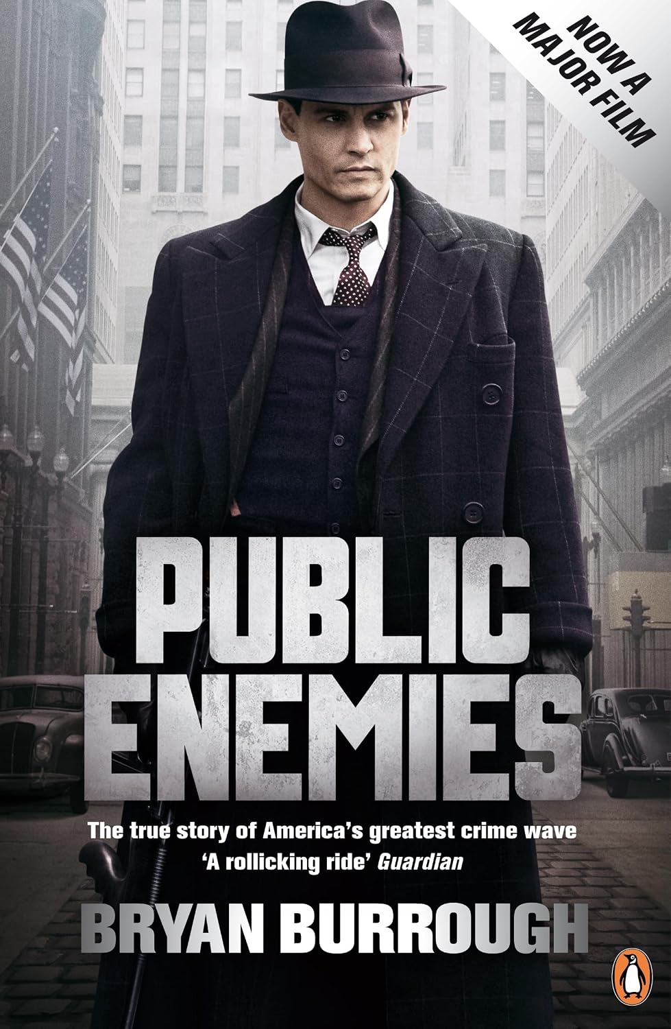 Public Enemies [Film Tie-in]: The True Story of America's Greatest ...