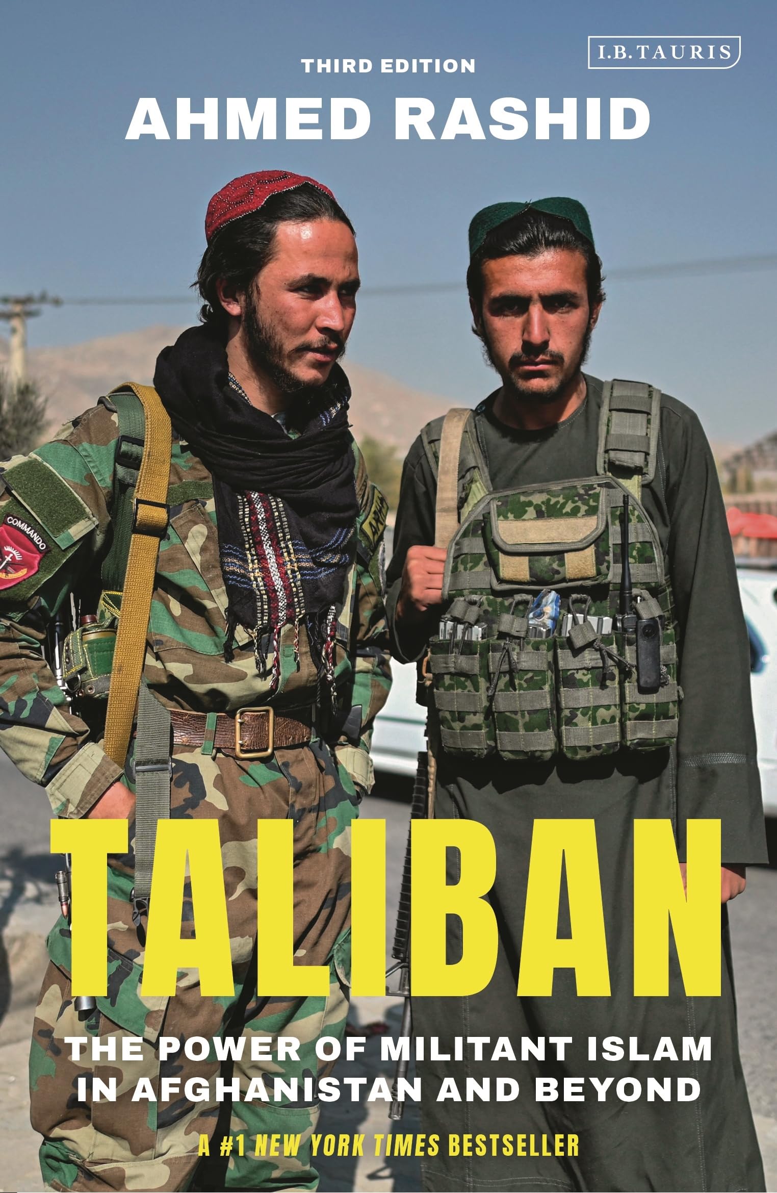 Taliban: The Power of Militant Islam in Afghanistan and Beyond: Rashid ...