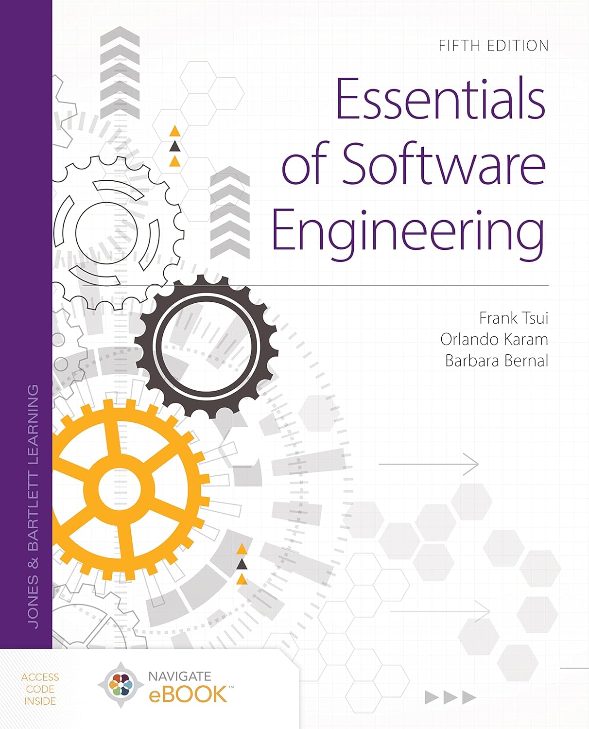 Essentials of Software Engineering: Tsui, Frank, Karam, Orlando, Bernal ...