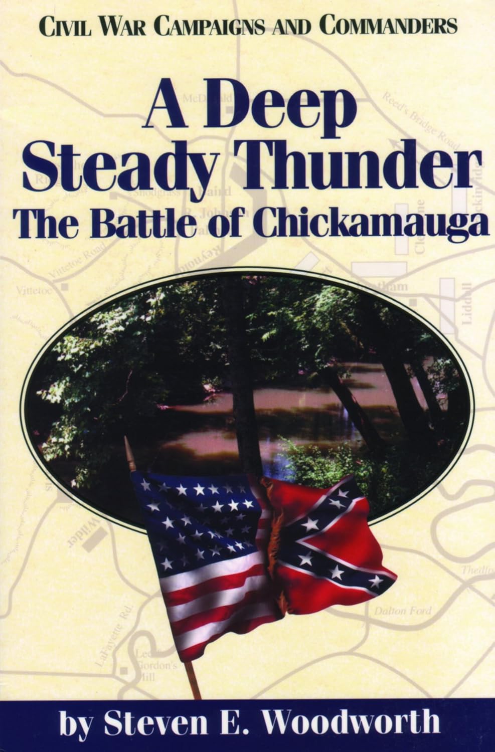 A Deep Steady Thunder: The Battle of Chickamauga (Civil War Campaigns ...