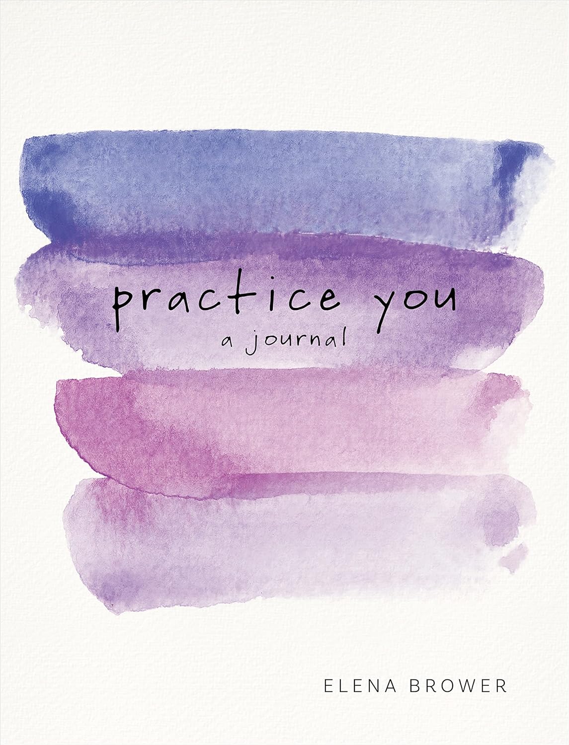 Amazon | Practice You: A Journal | Brower, Elena | Love Poems