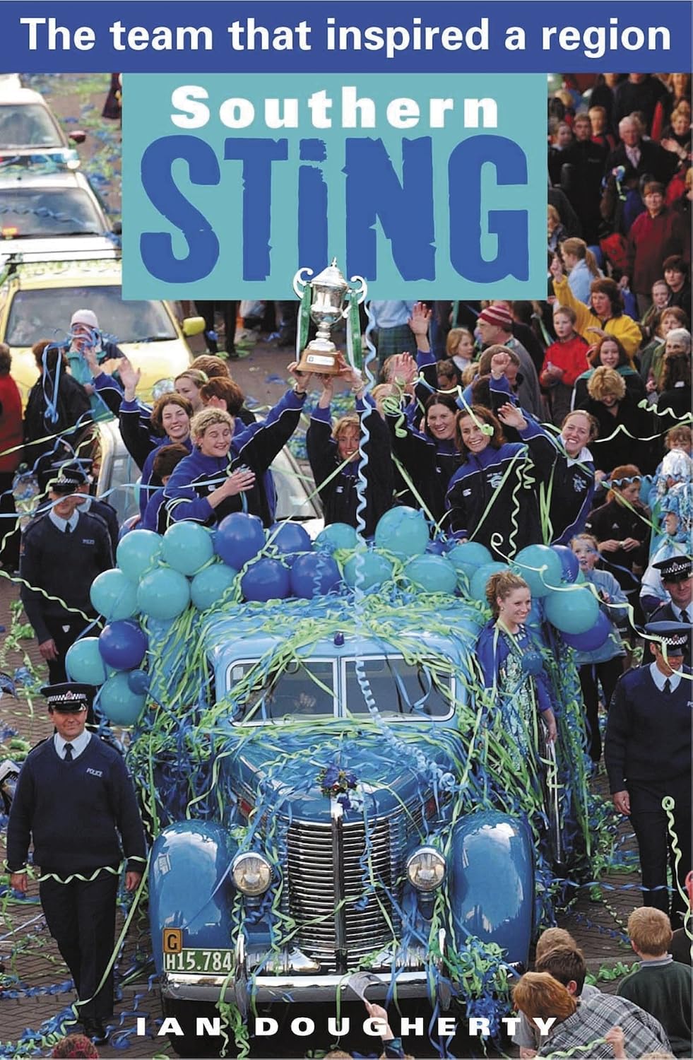 Southern Sting: The Team That Inspired a Region: Ian Dougherty ...