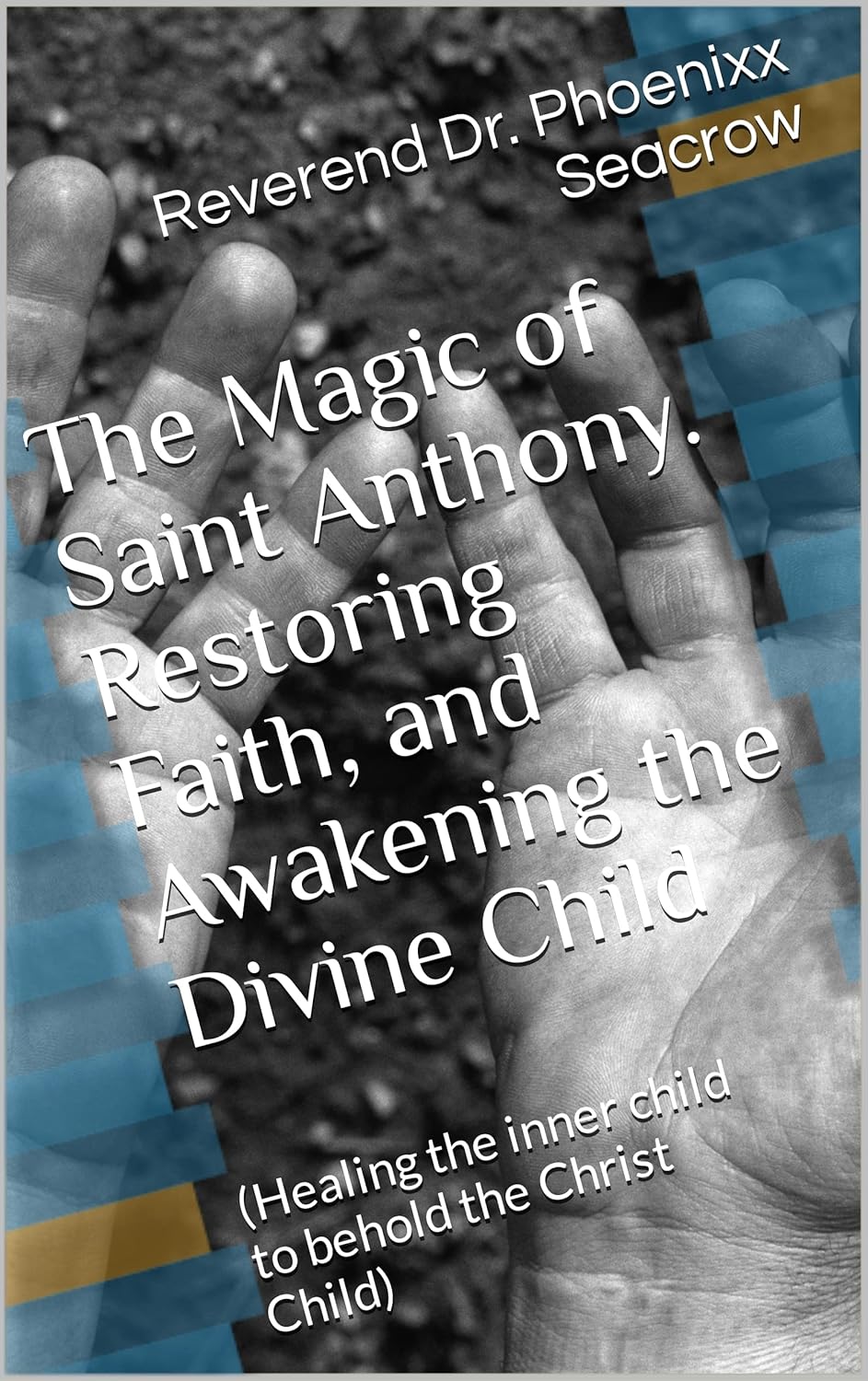 Amazon.com: The Magic of Saint Anthony. Restoring Faith, and Awakening ...