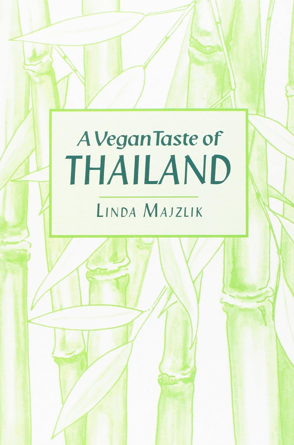A Vegan Taste of Thailand (Vegan Cookbooks): Majzlik, Linda ...