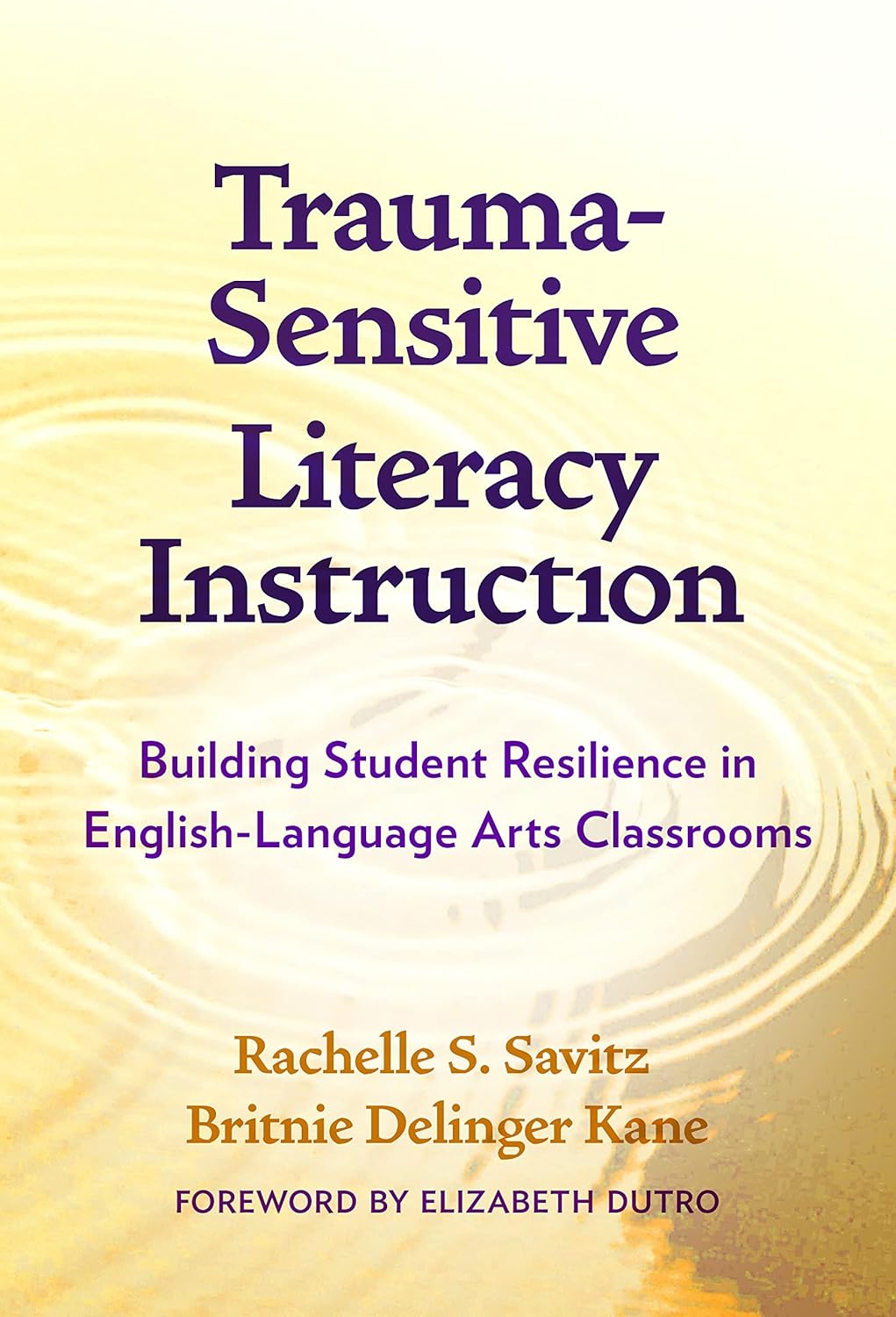 Trauma-Sensitive Literacy Instruction: Building Student Resilience in ...