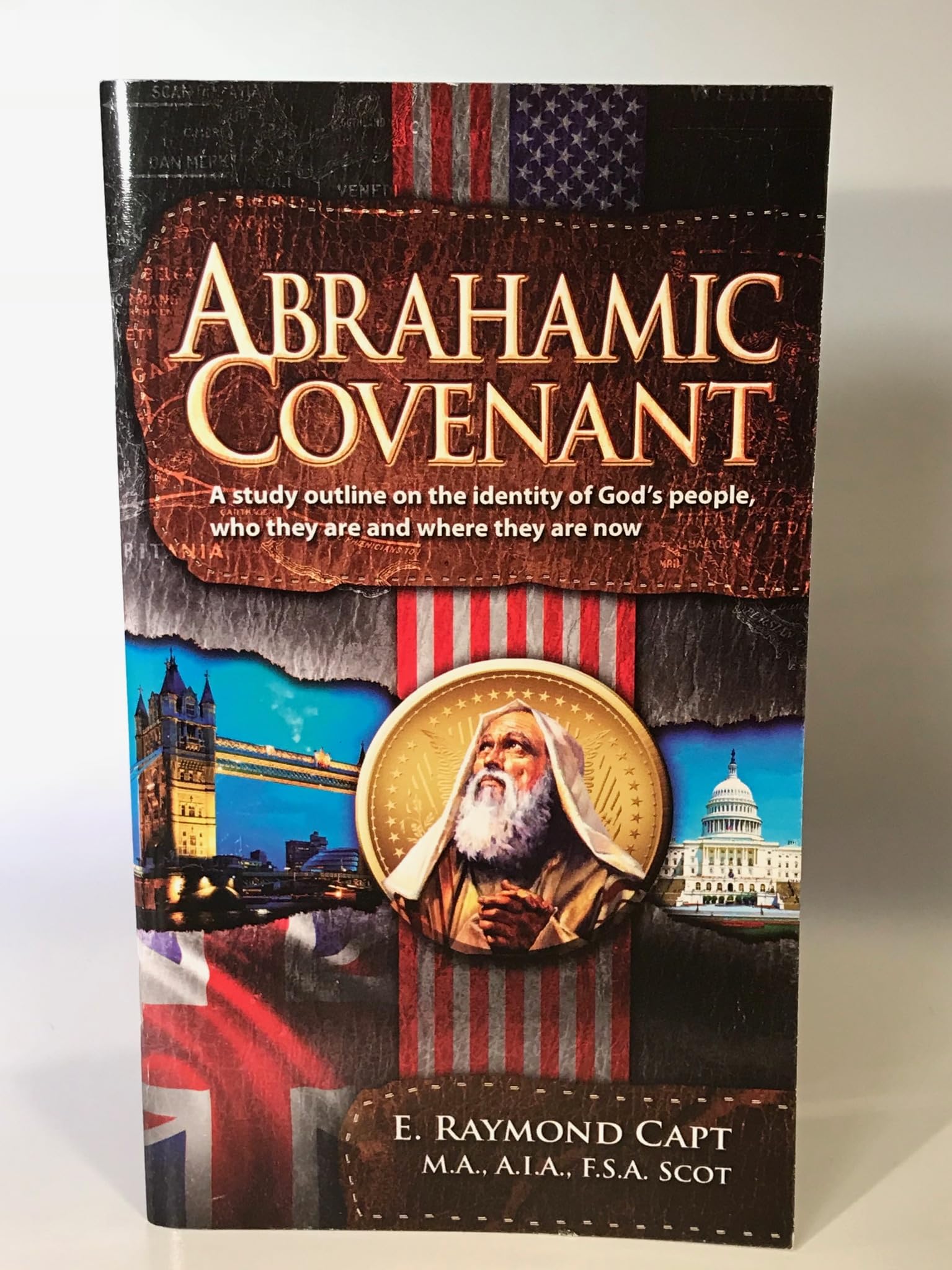 Abrahamic Covenant: A study outline of the Identity of God's People: E ...