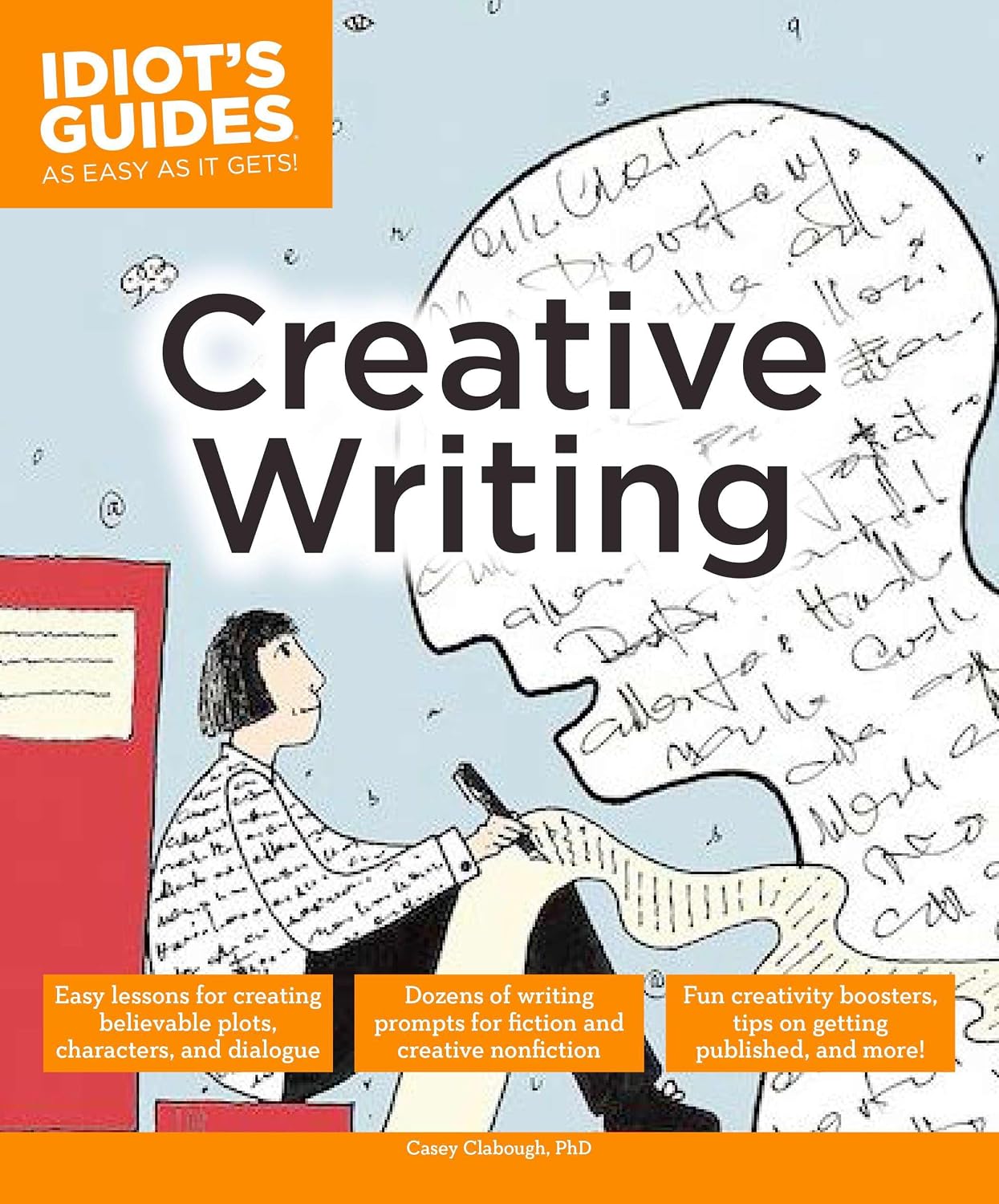 Creative Writing (Idiot's Guides) - Kindle edition by Clabough PhD ...