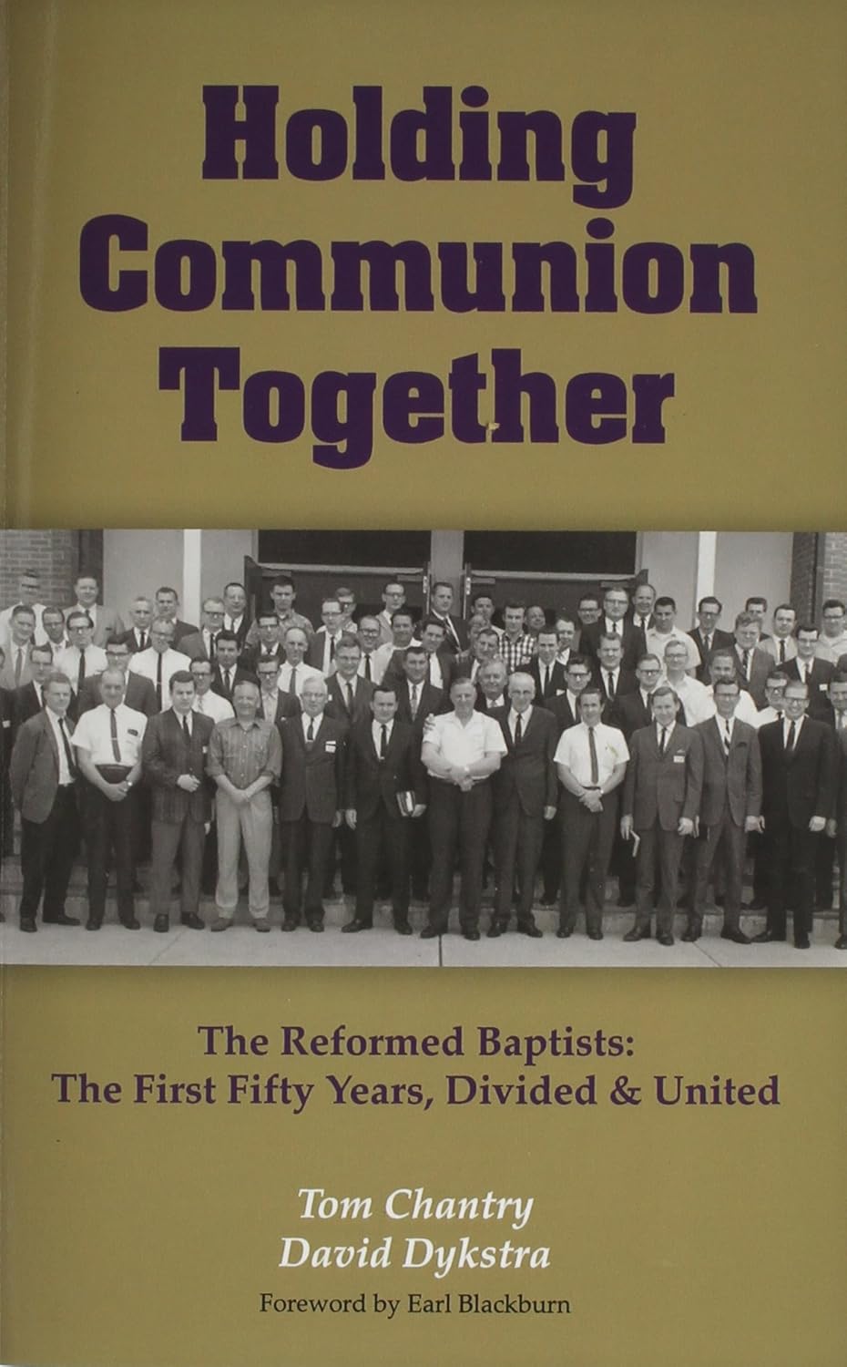Amazon.com: Holding Communion Together: The Reformed Baptists, the ...