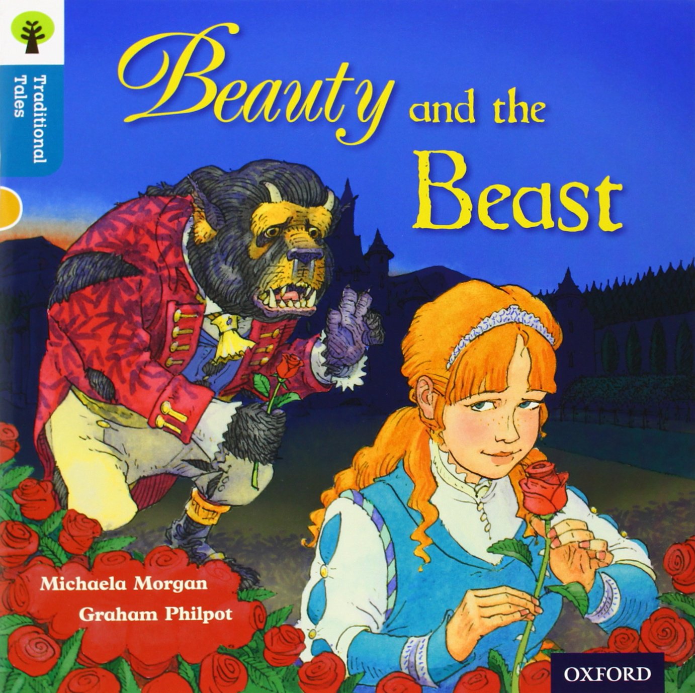 Oxford Reading Tree Traditional Tales: Level 9: Beauty and the Beast ...