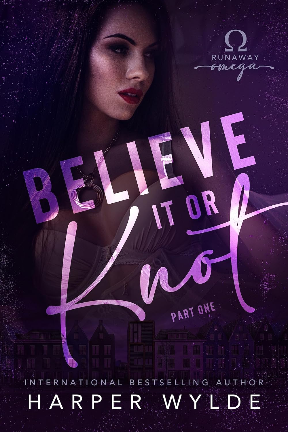 Believe It or Knot: Part One (Runaway Omega) - Kindle edition by Wylde ...