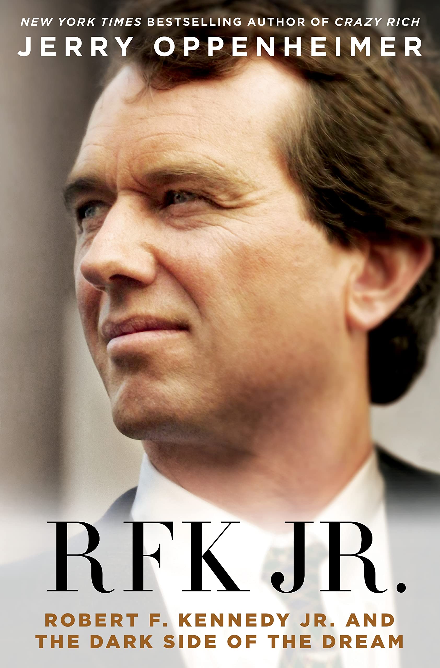 RFK Jr.: Robert F. Kennedy Jr. and the Dark Side of the Dream ...