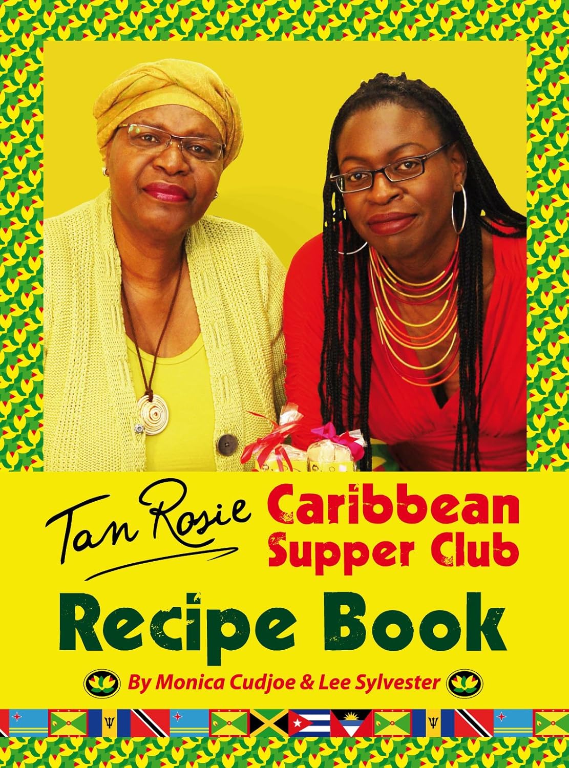 Tan Rosie Caribbean Supper Club Recipe Book - Kindle edition by Cudjoe ...