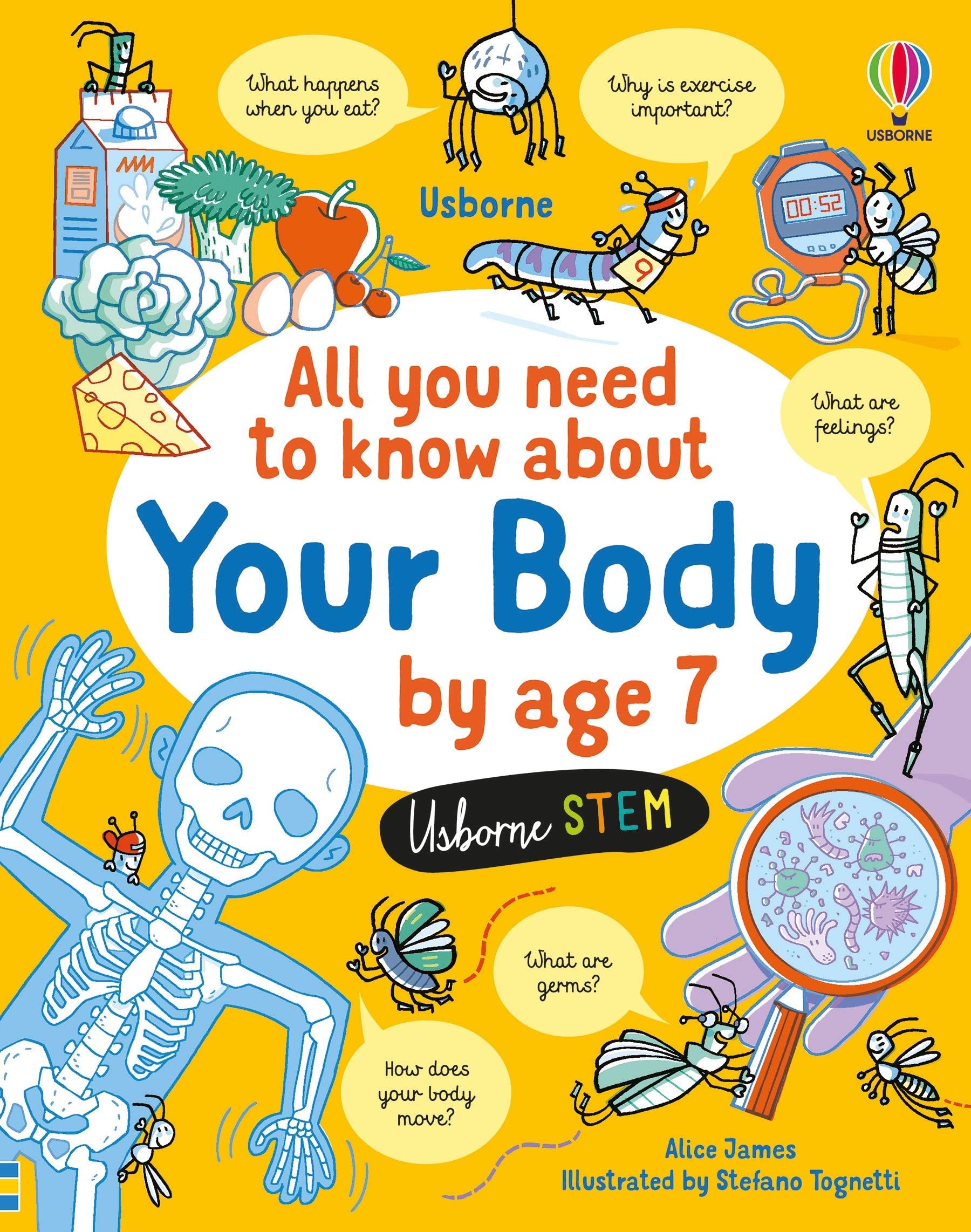 All You Need to Know about Your Body by Age 7 : James, Alice, Tognetti ...