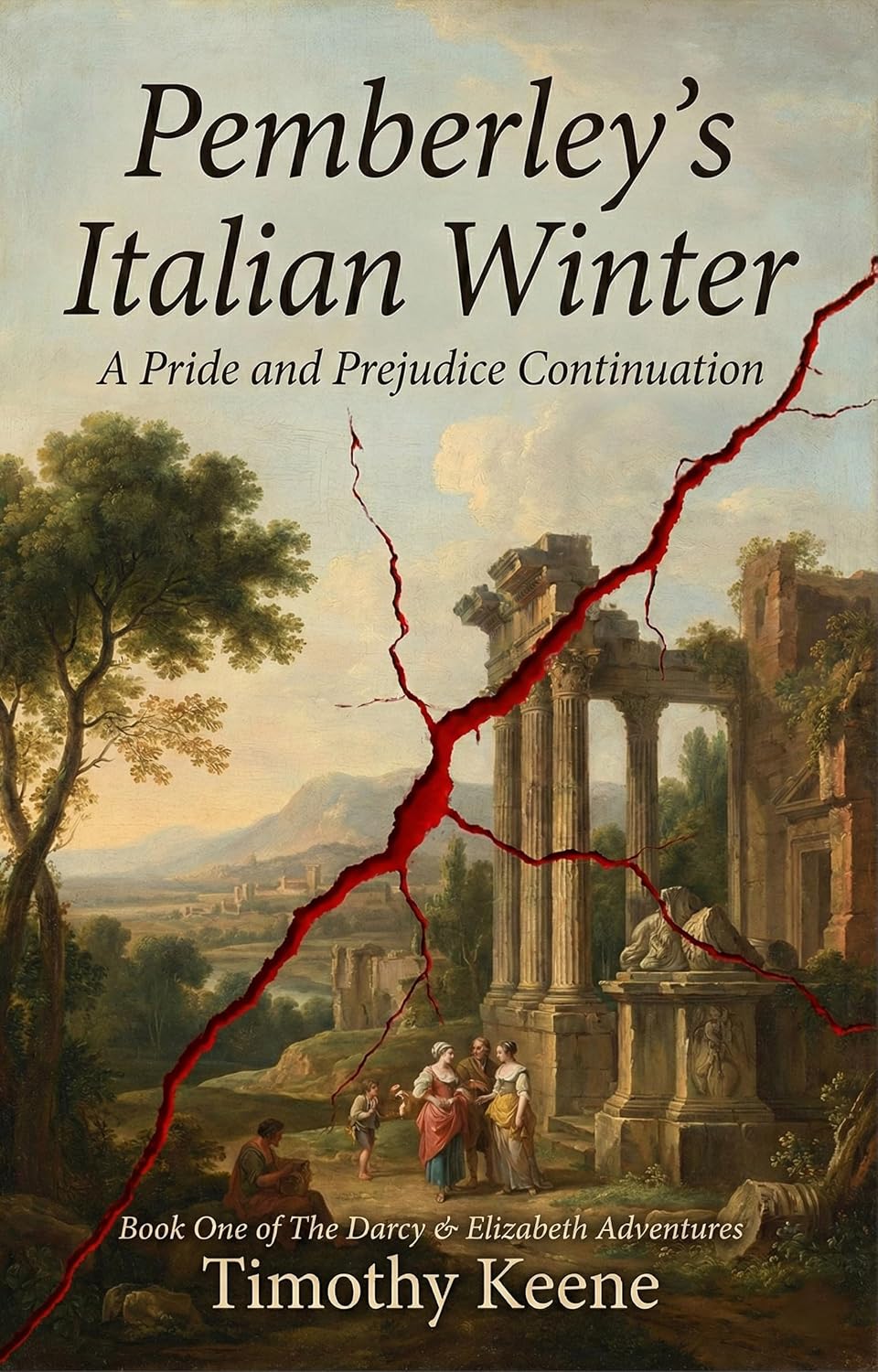 Pemberley's Italian Winter: A Pride & Prejudice Variation Book 1 (A ...